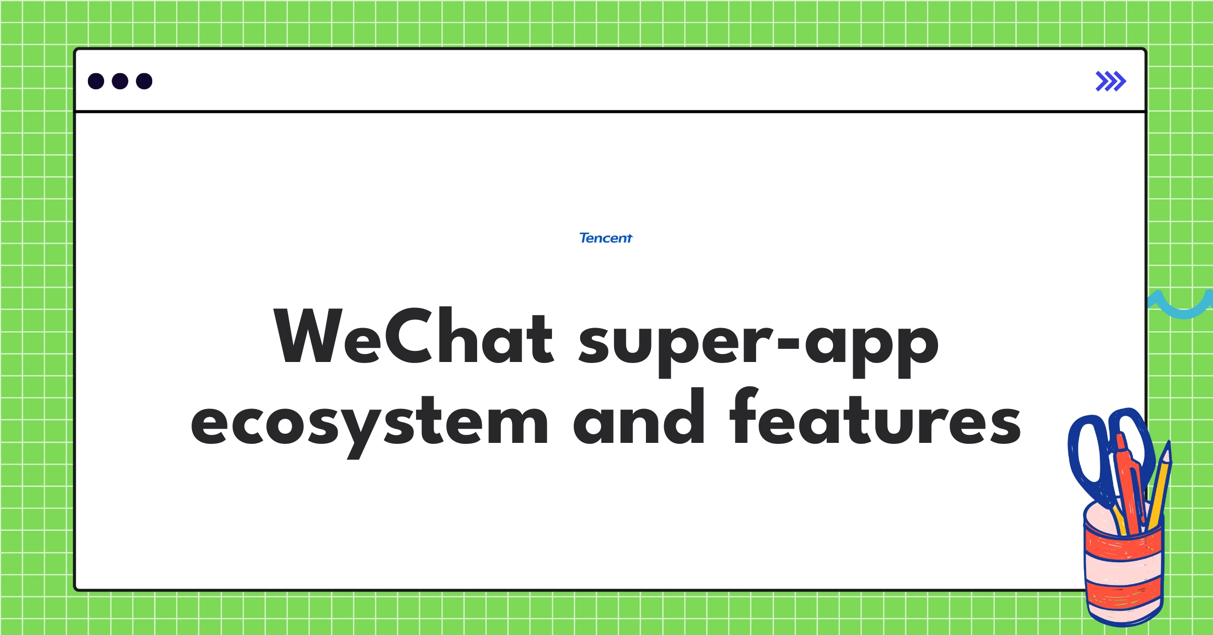 Tencent WeChat Teardown Analysis | Strategy & UX Analysis - NextSprints
