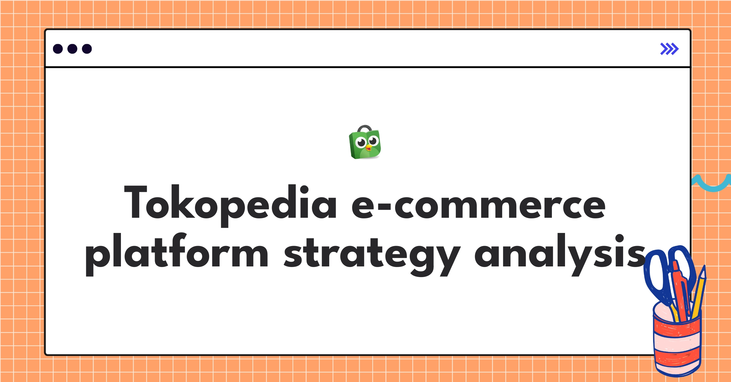 Tokopedia E-commerce Platform Teardown | Strategy Analysis - NextSprints