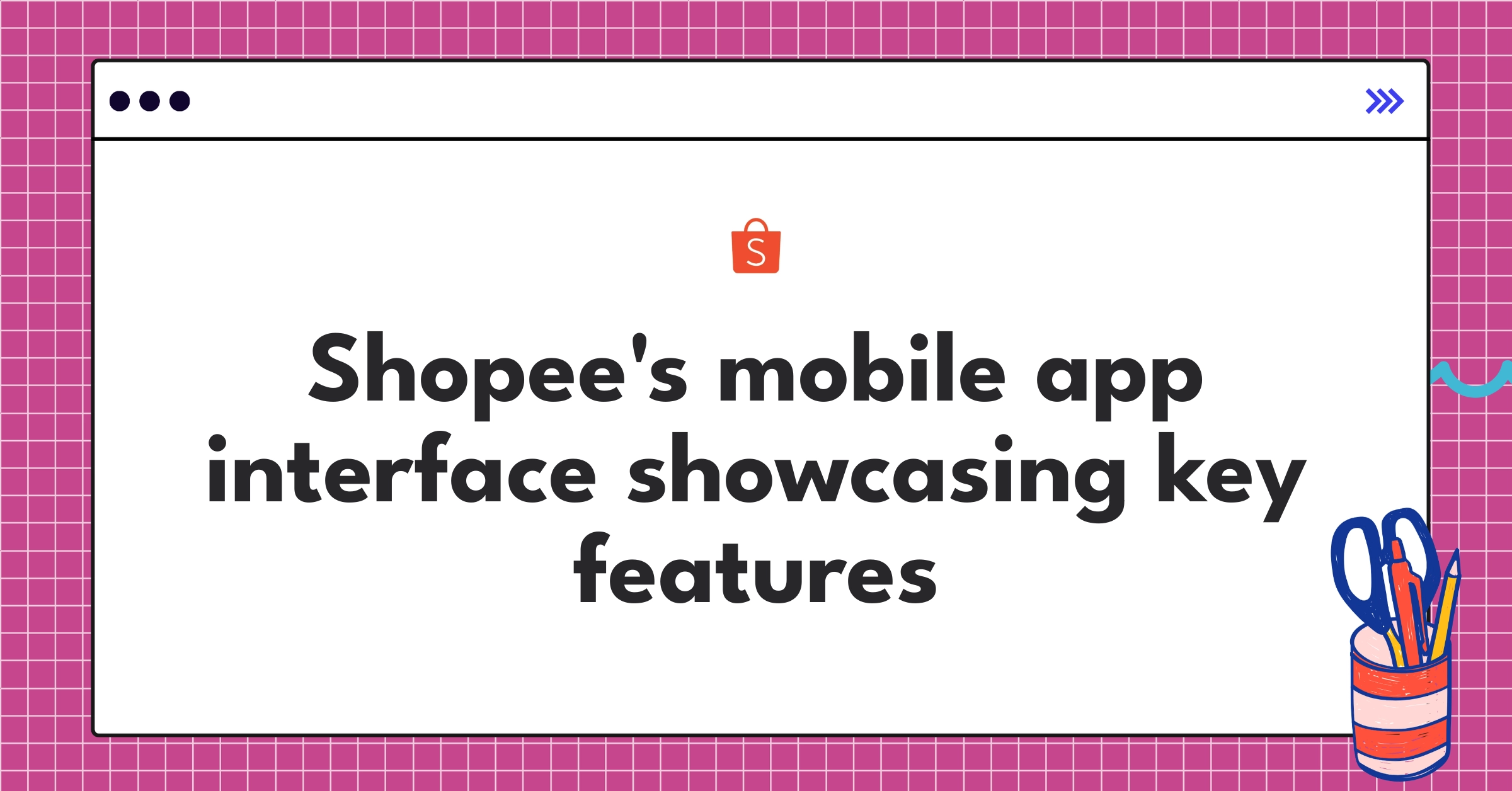 Shopee E-commerce Teardown Analysis | Strategy & UX Insights - NextSprints