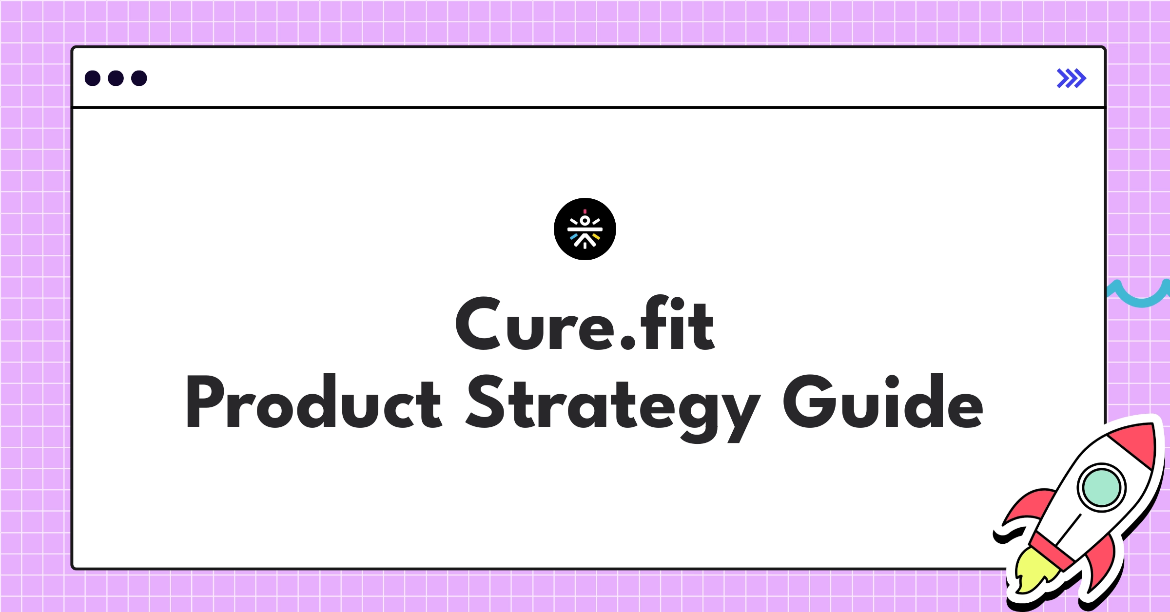 Cure.fit Product Strategy Guide | Wellness Ecosystem Roadmap - NextSprints