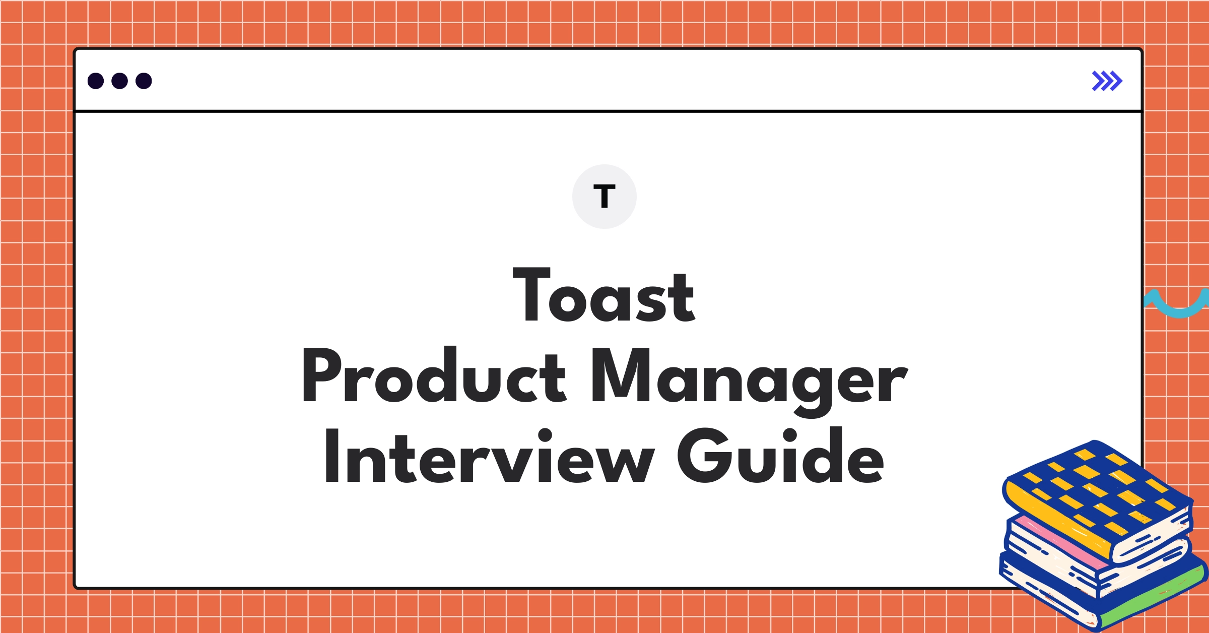 Toast Product Manager Interview Guide | PM Insights 2025 - NextSprints