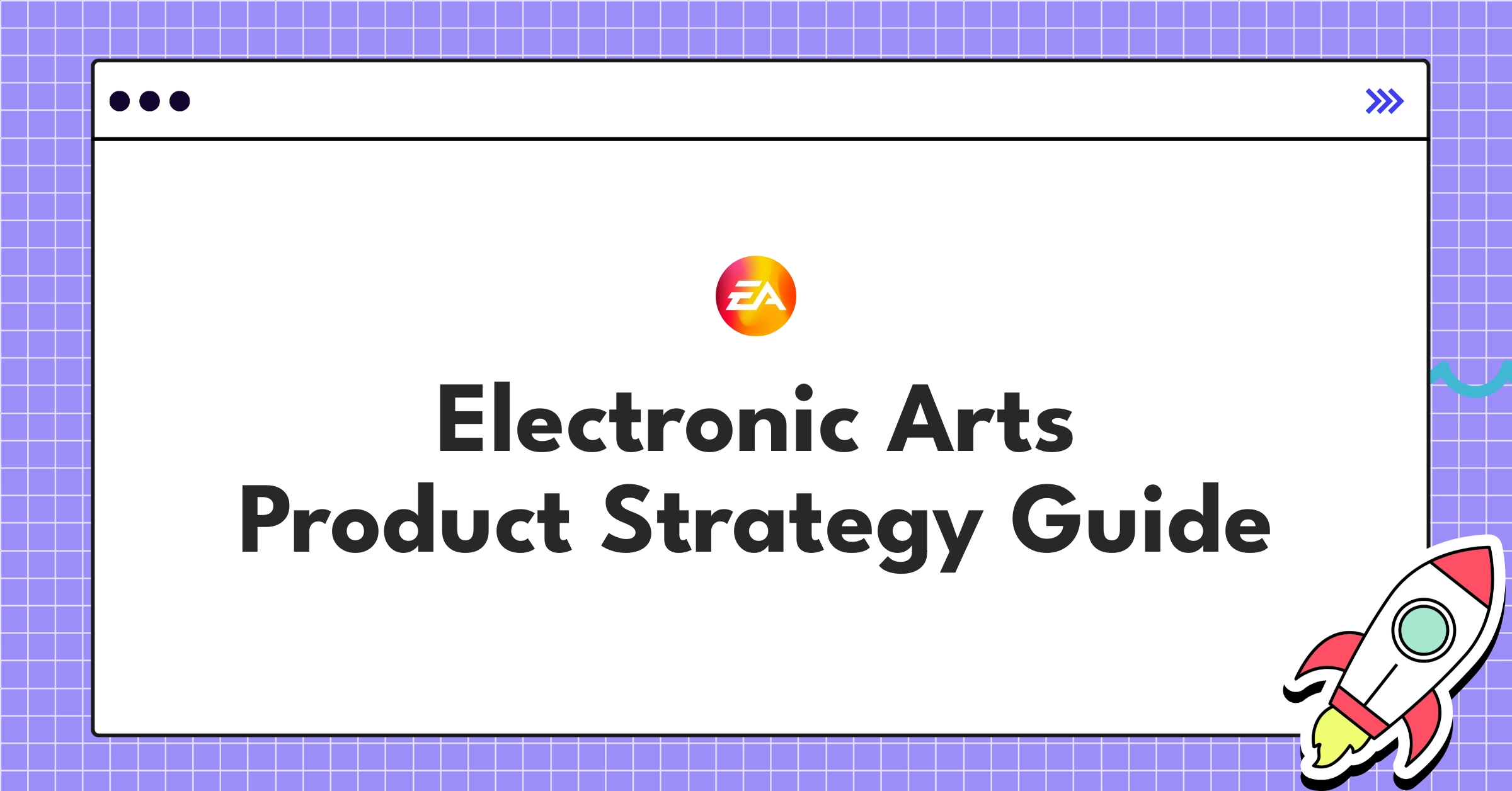 Electronic Arts Product Strategy Guide | Strategic Roadmap - NextSprints