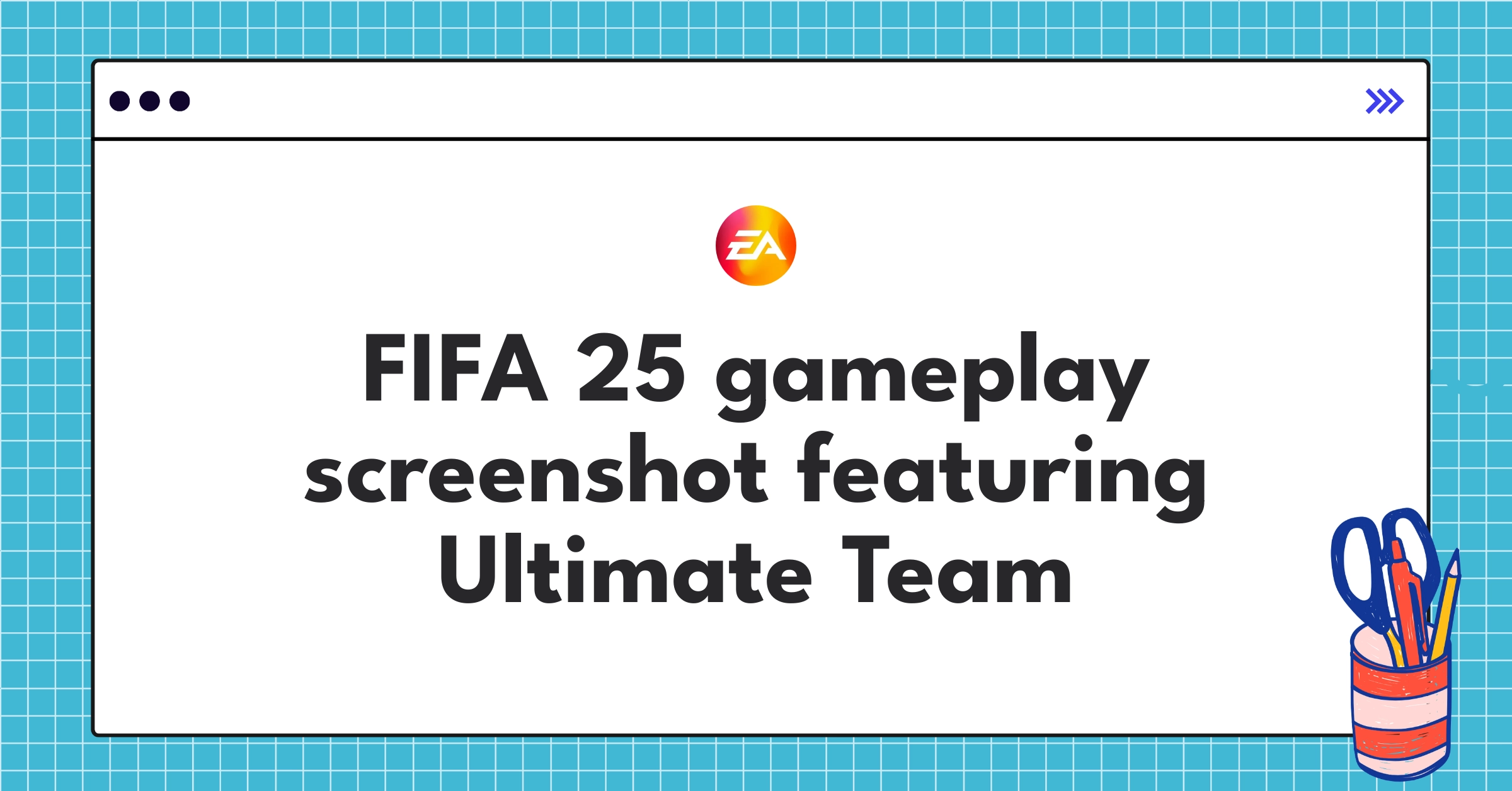 EA FIFA 25 Teardown Analysis | Strategy & Gameplay Insights - NextSprints