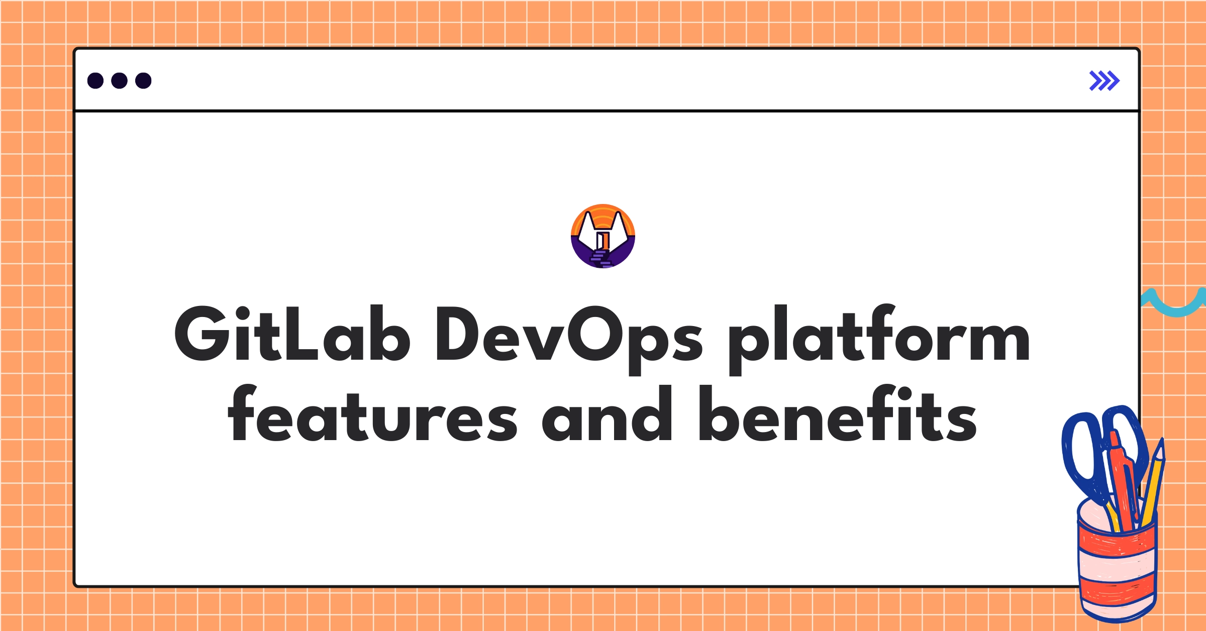 GitLab DevOps Platform Teardown | Strategy & UX Analysis - NextSprints GitLab DevOps Platform Teardown | Strategy & UX Analysis - NextSprints