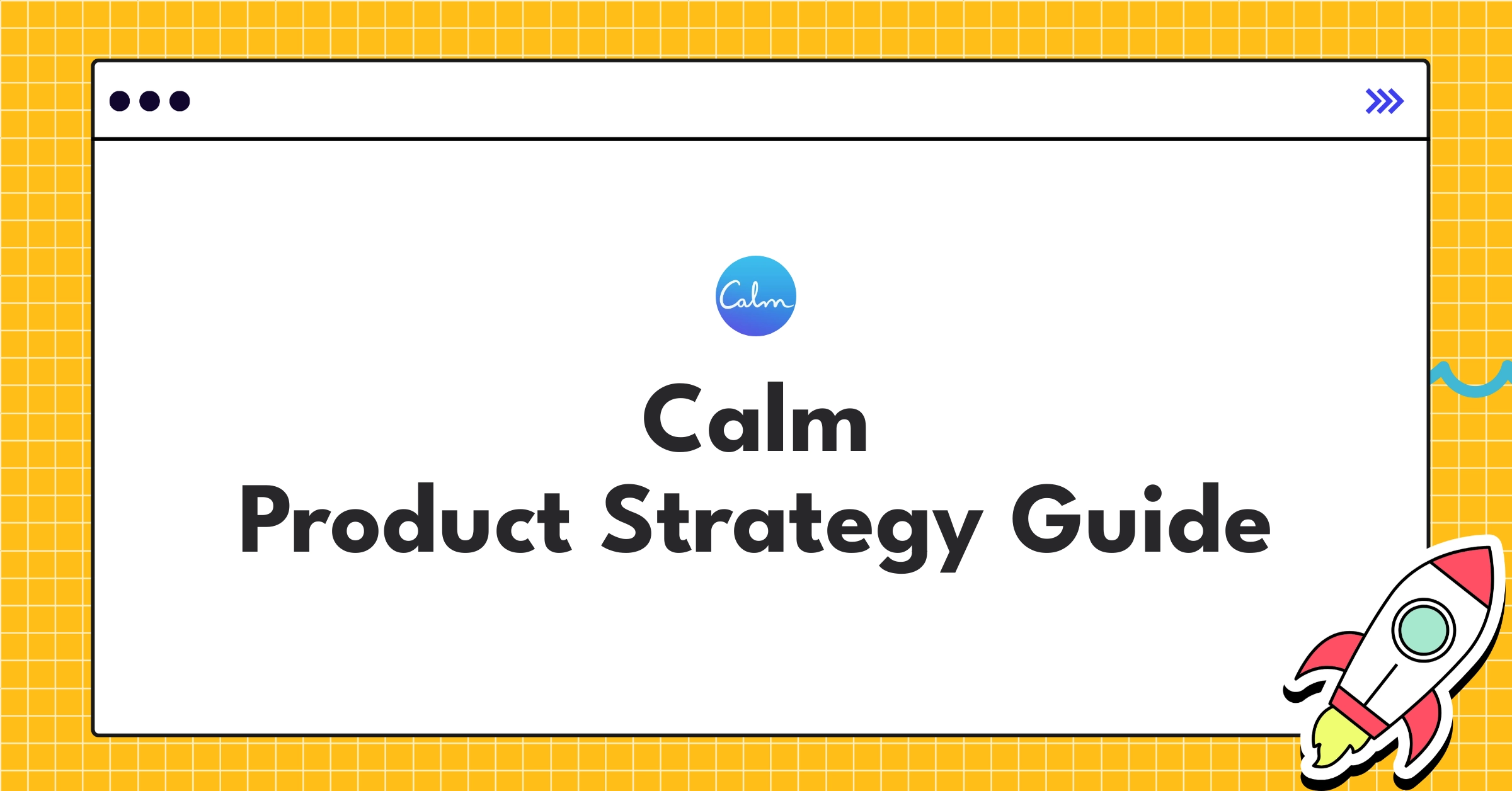 Calm Product Strategy Guide | Mental Wellness Platform - NextSprints