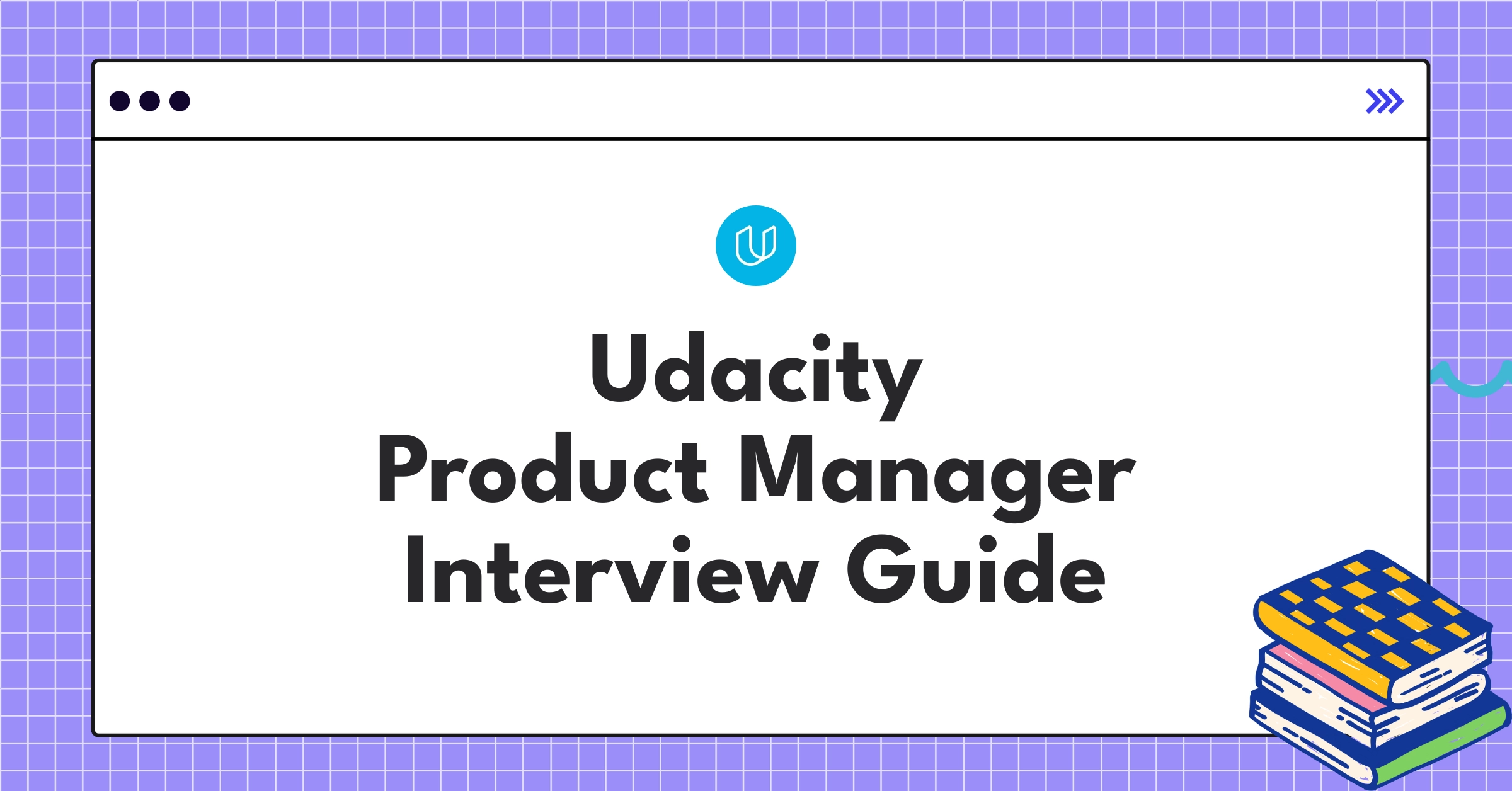 Udacity Product Manager Interview Guide | Full Process & Tips - NextSprints