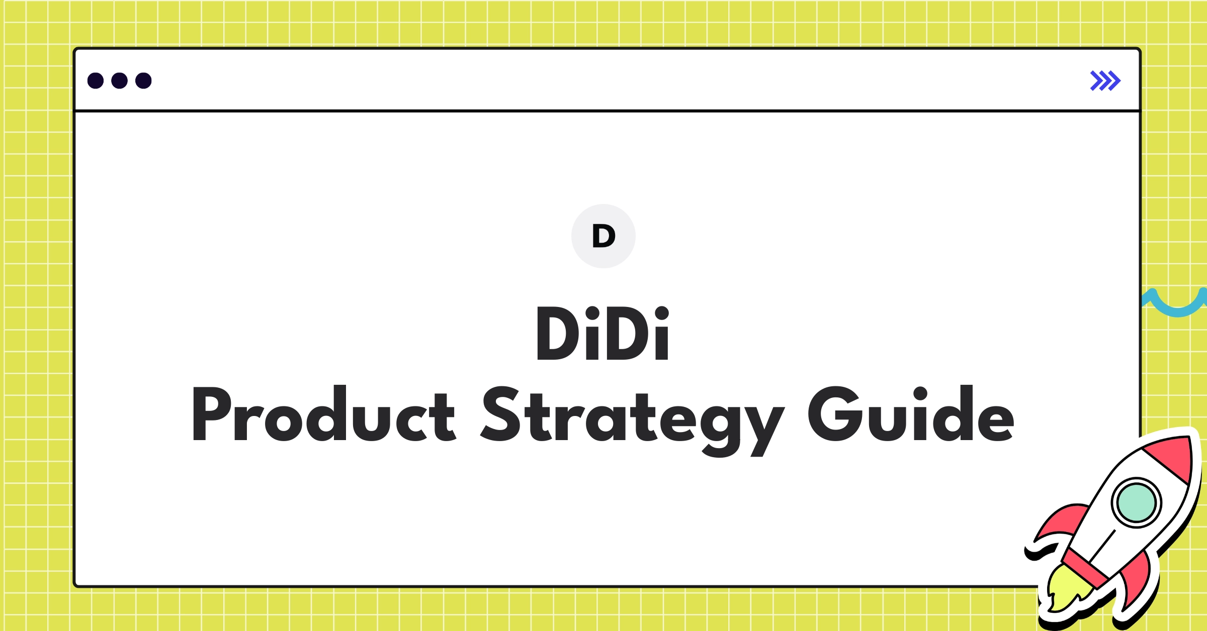 DiDi Product Strategy Guide | Global Mobility Ecosystem - NextSprints