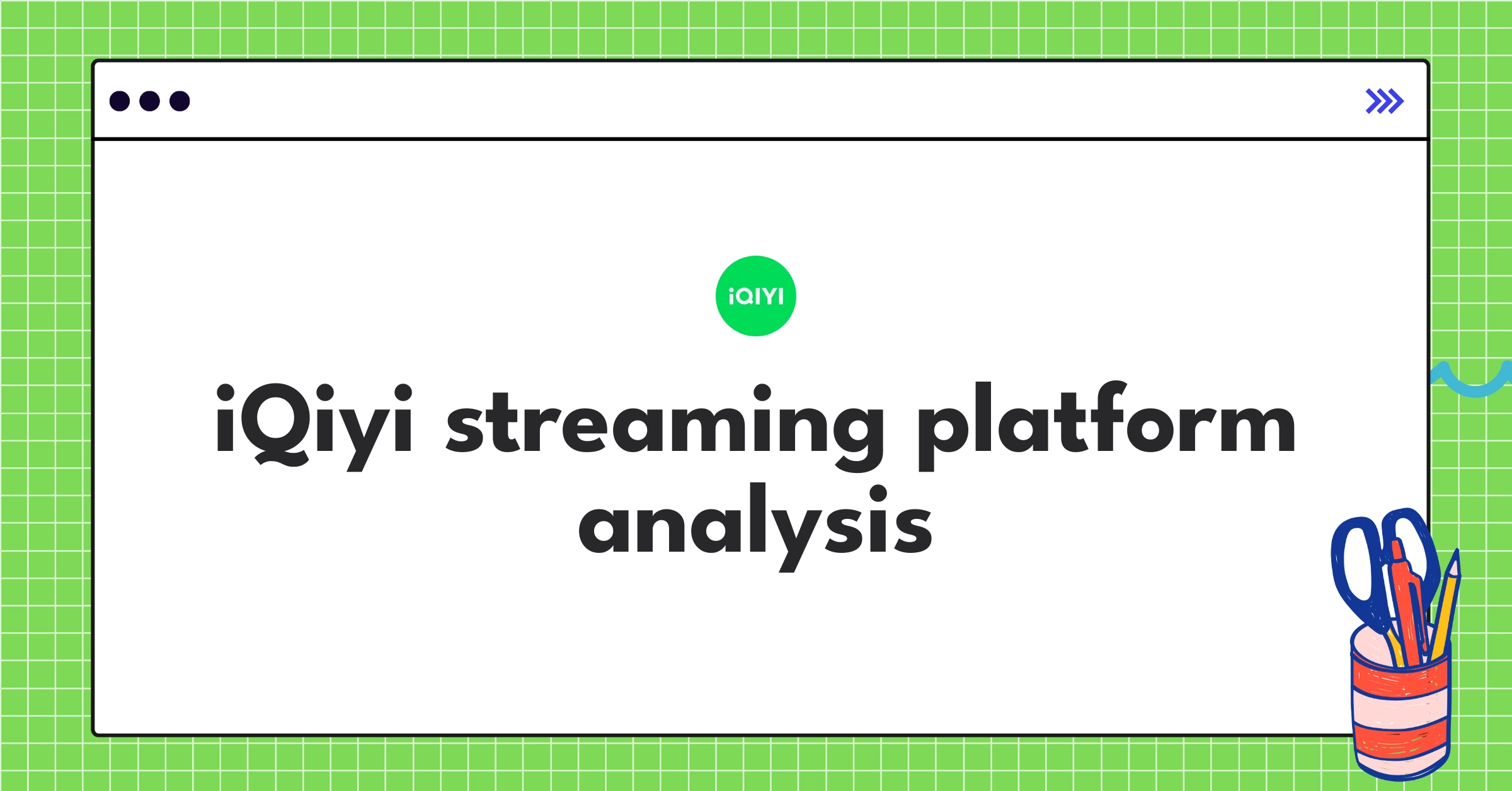 iQiyi Streaming Platform Teardown | Strategy & UX Analysis - NextSprints