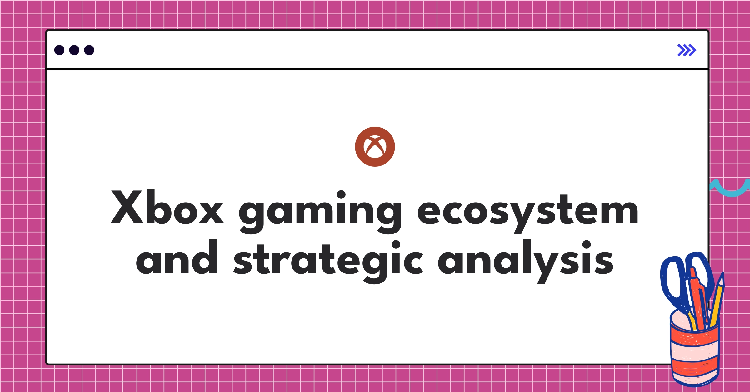 Xbox Teardown Analysis | Gaming Ecosystem & Strategy - NextSprints