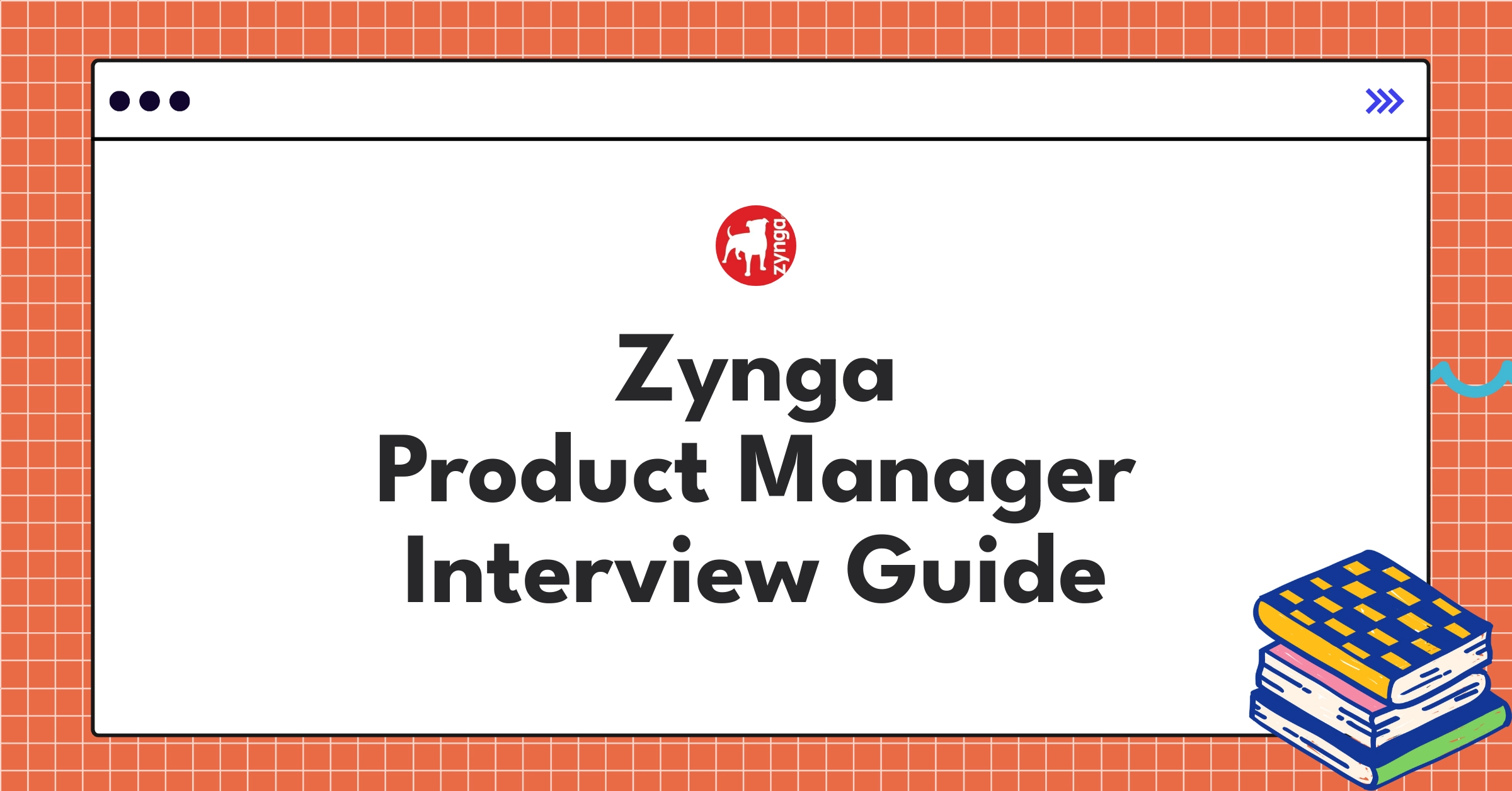 Zynga Product Manager Interview Guide | Full Process & Tips - NextSprints