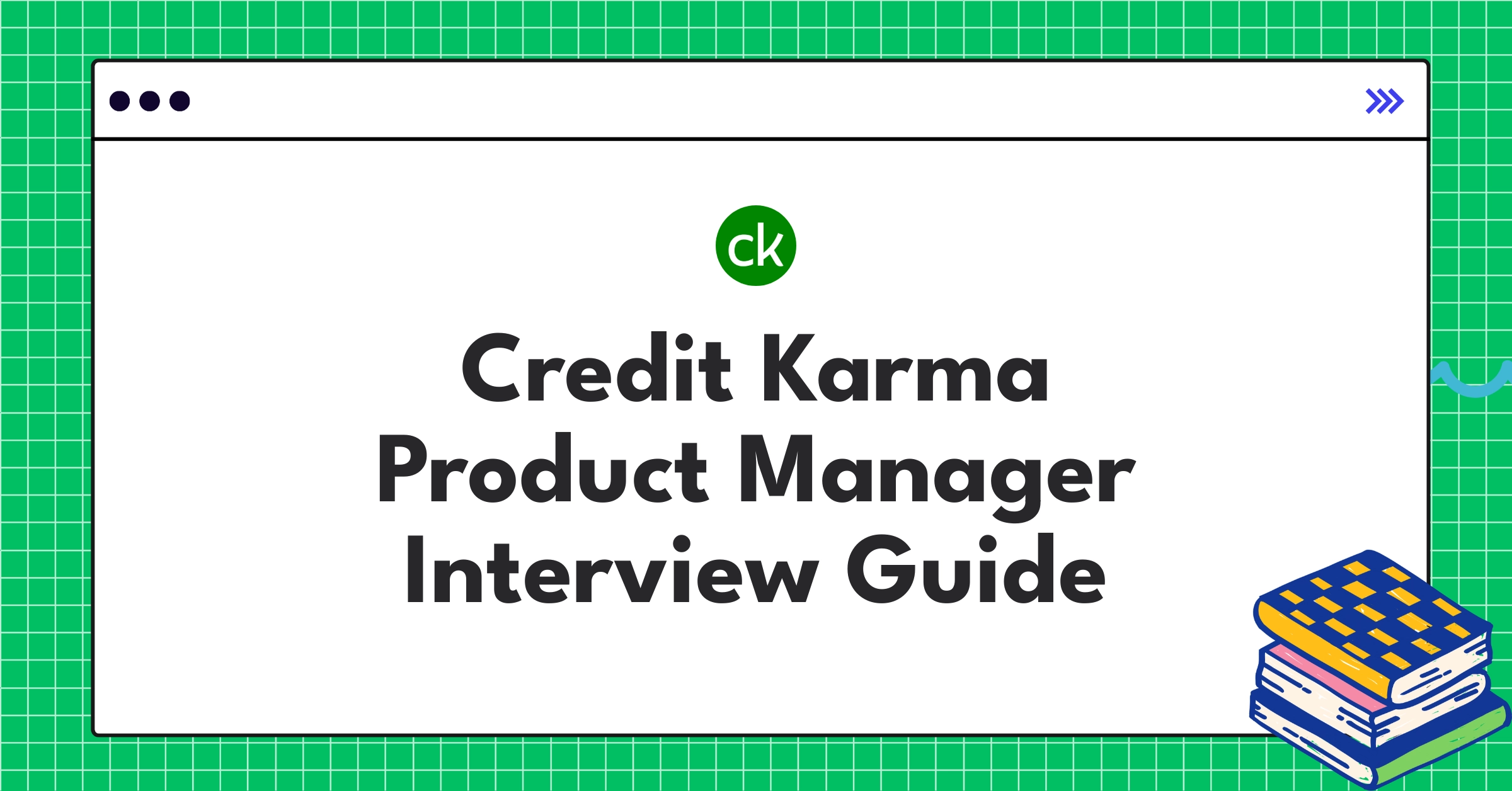Credit Karma PM Interview Guide | Full Process & Tips - NextSprints