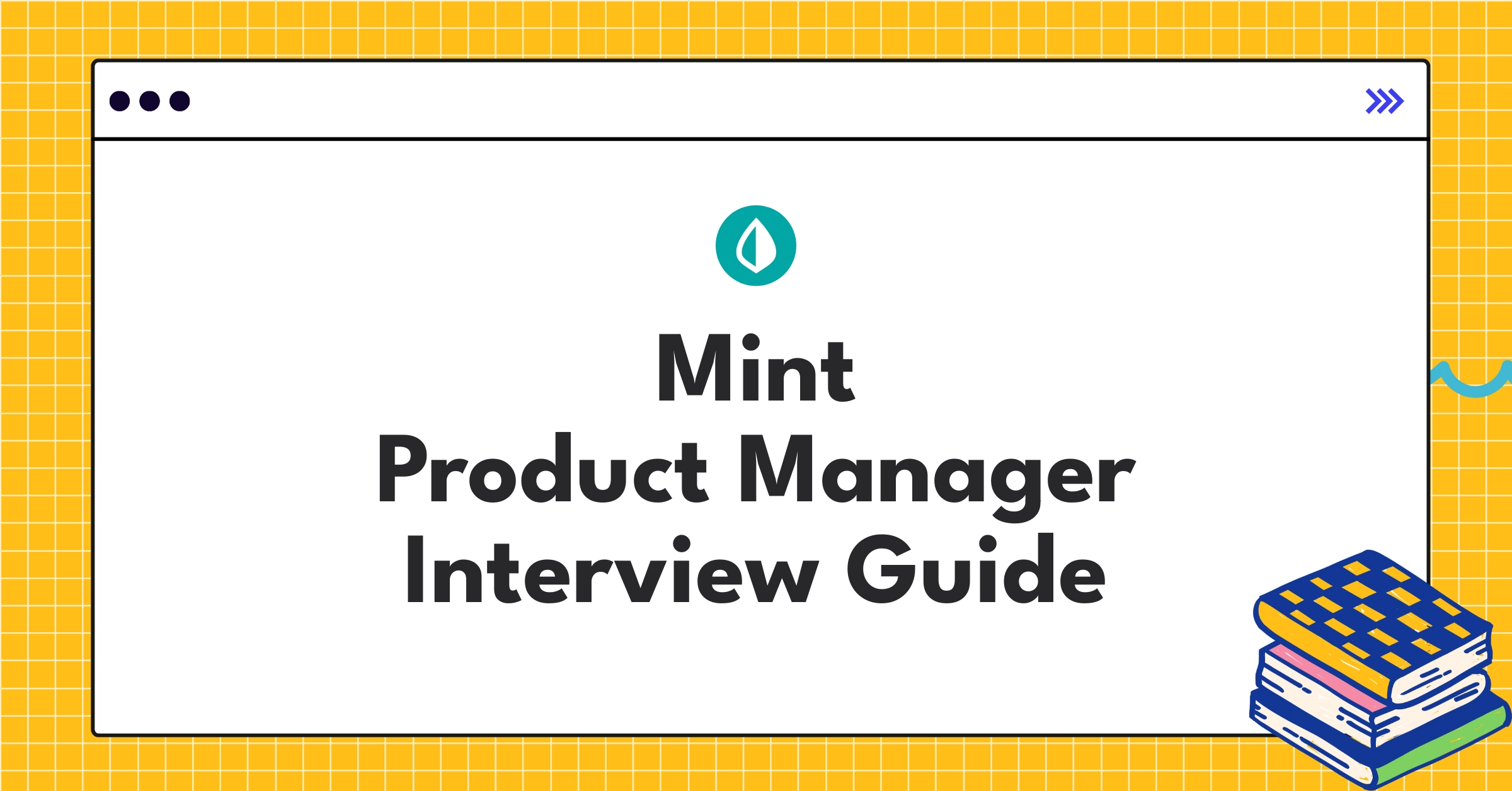Mint Product Manager Interview Guide | Full Process & Tips - NextSprints