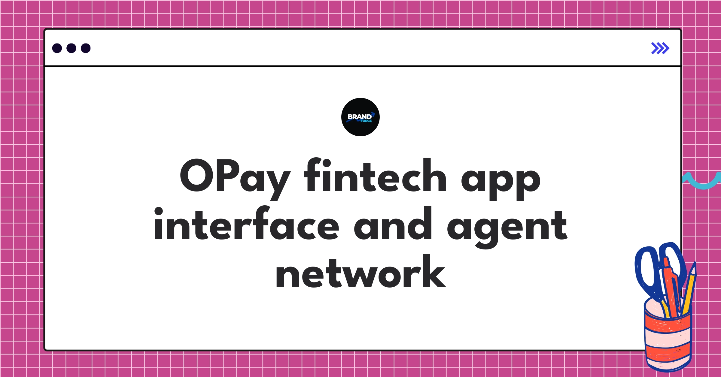 OPay Fintech Teardown Analysis | Strategy & UX Analysis - NextSprints