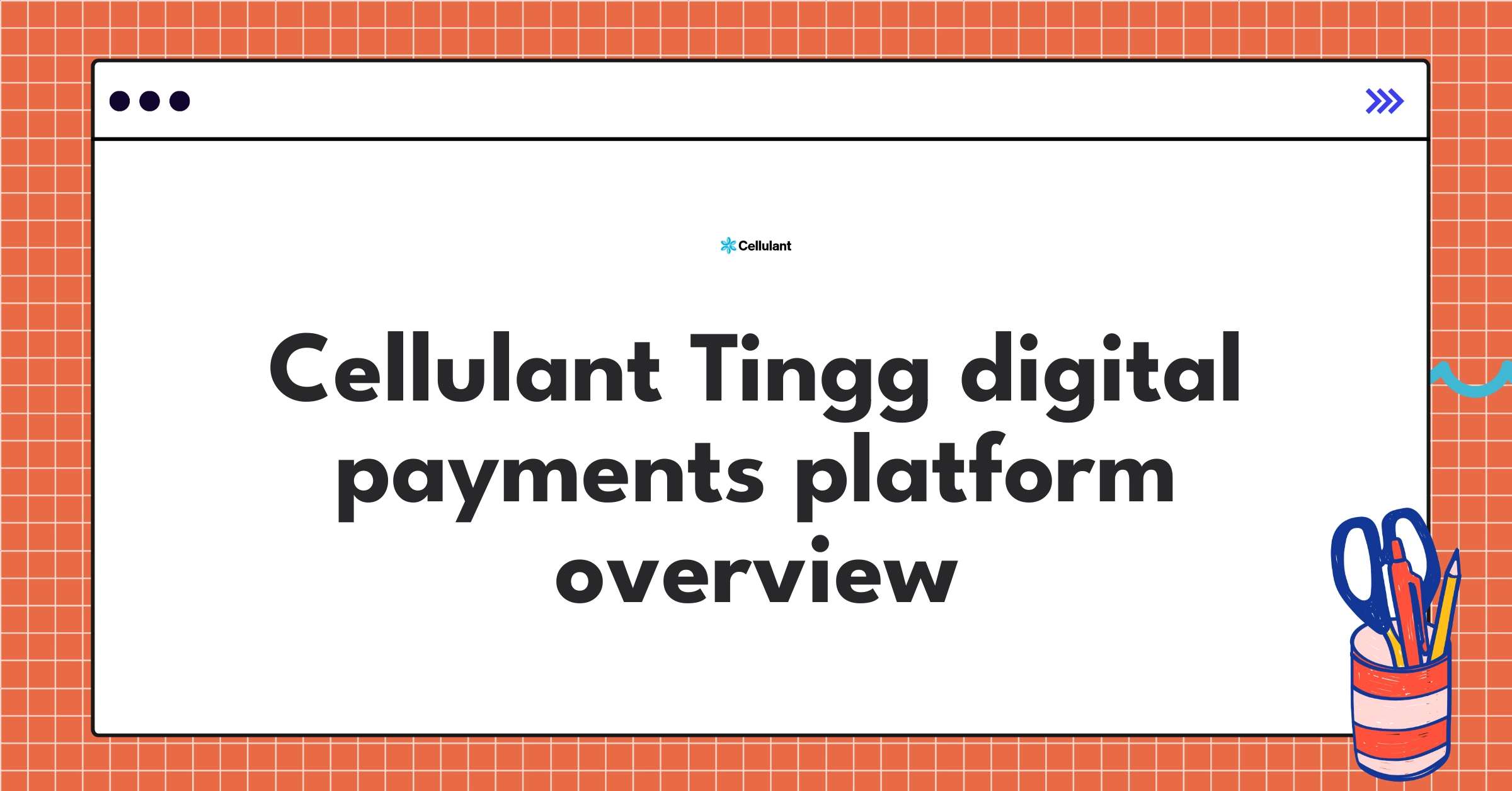 Cellulant Tingg Teardown Analysis | Digital Payments Platform - NextSprints