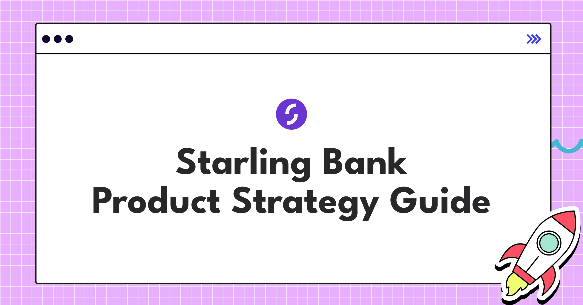 Starling Bank Product Strategy Guide | Strategic Roadmap - NextSprints