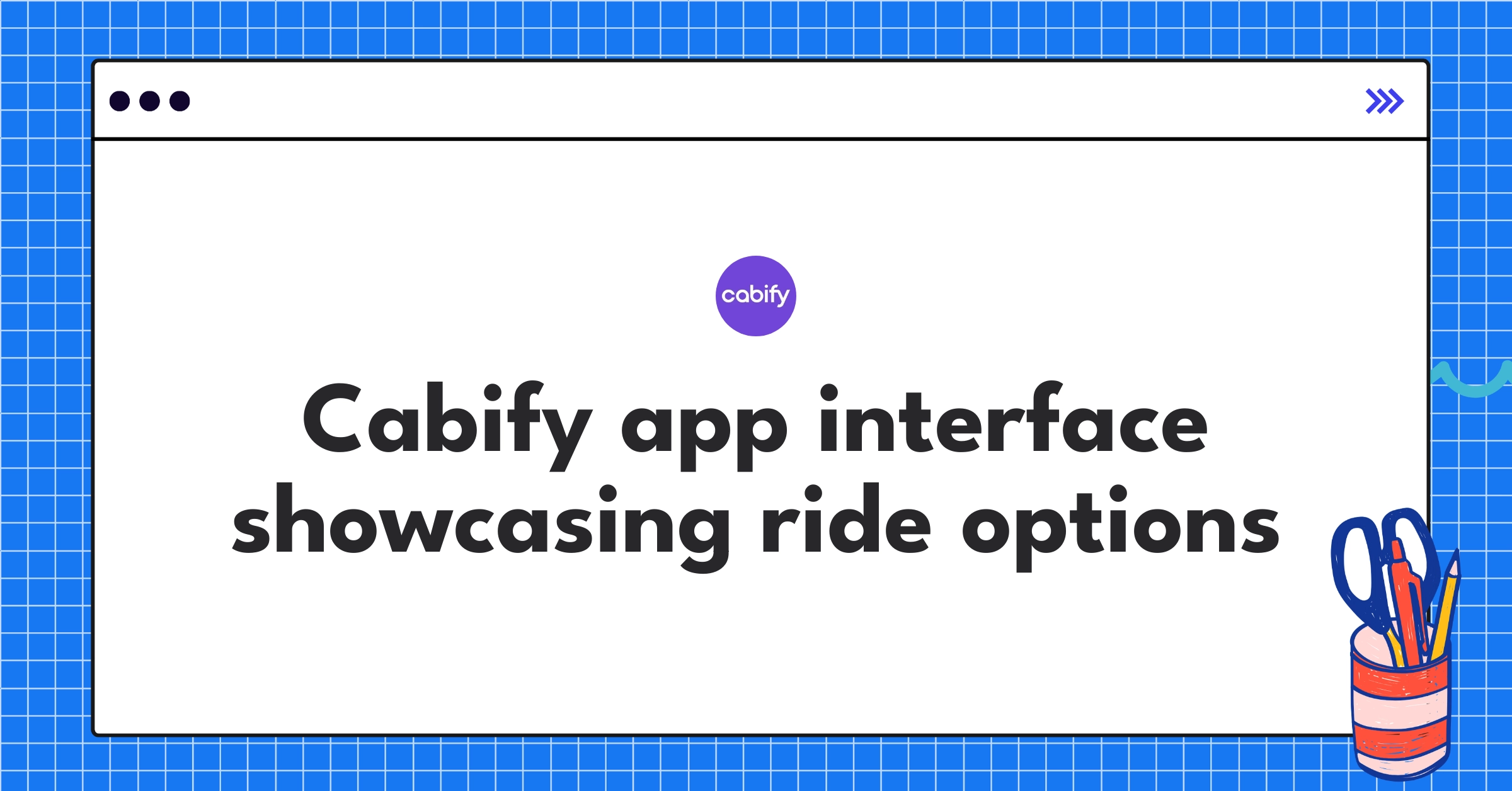 Cabify Product Teardown Analysis | Strategy & UX Insights - NextSprints