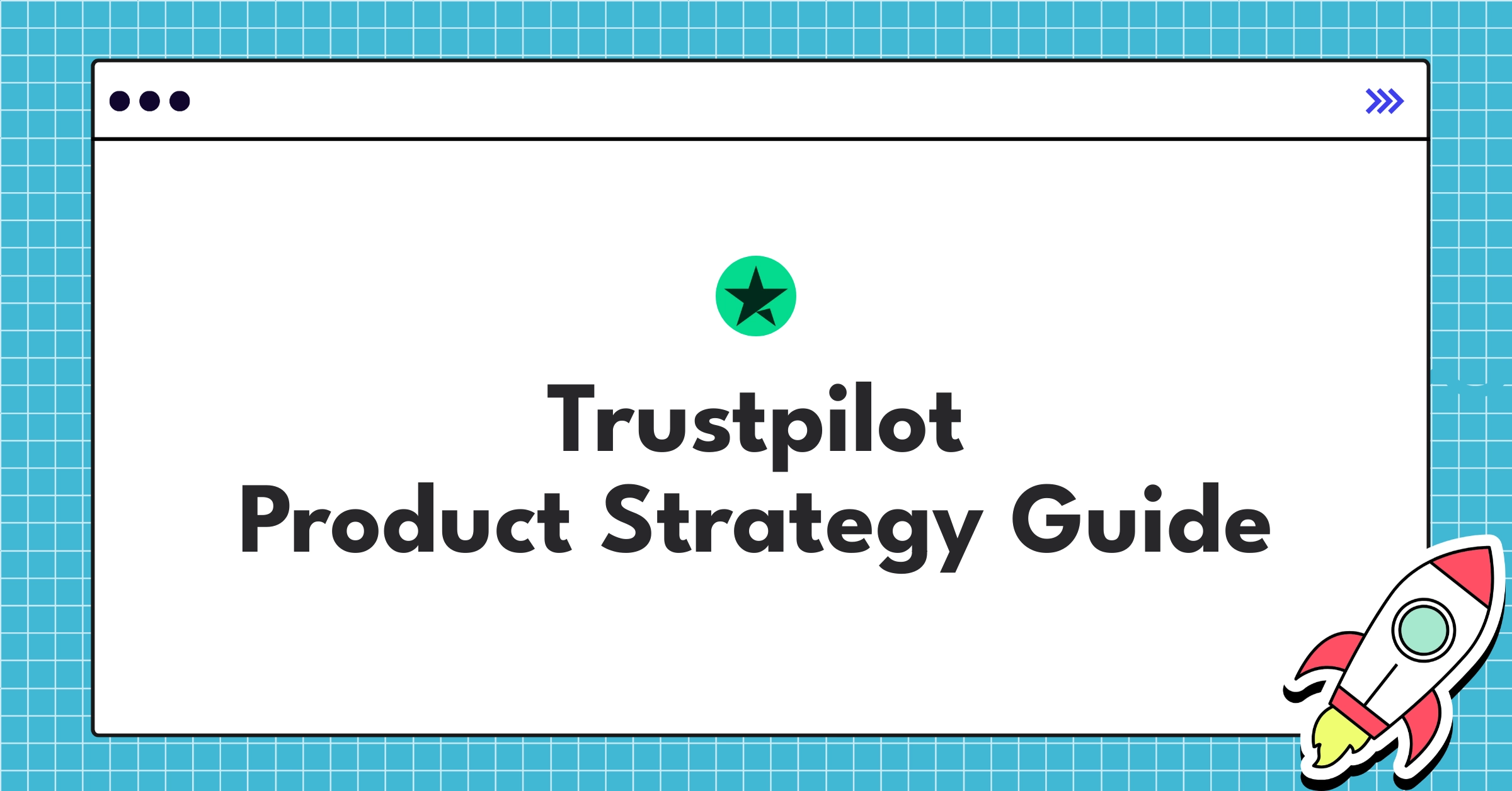 Trustpilot Product Strategy Guide | Trust Ecosystem Roadmap - NextSprints
