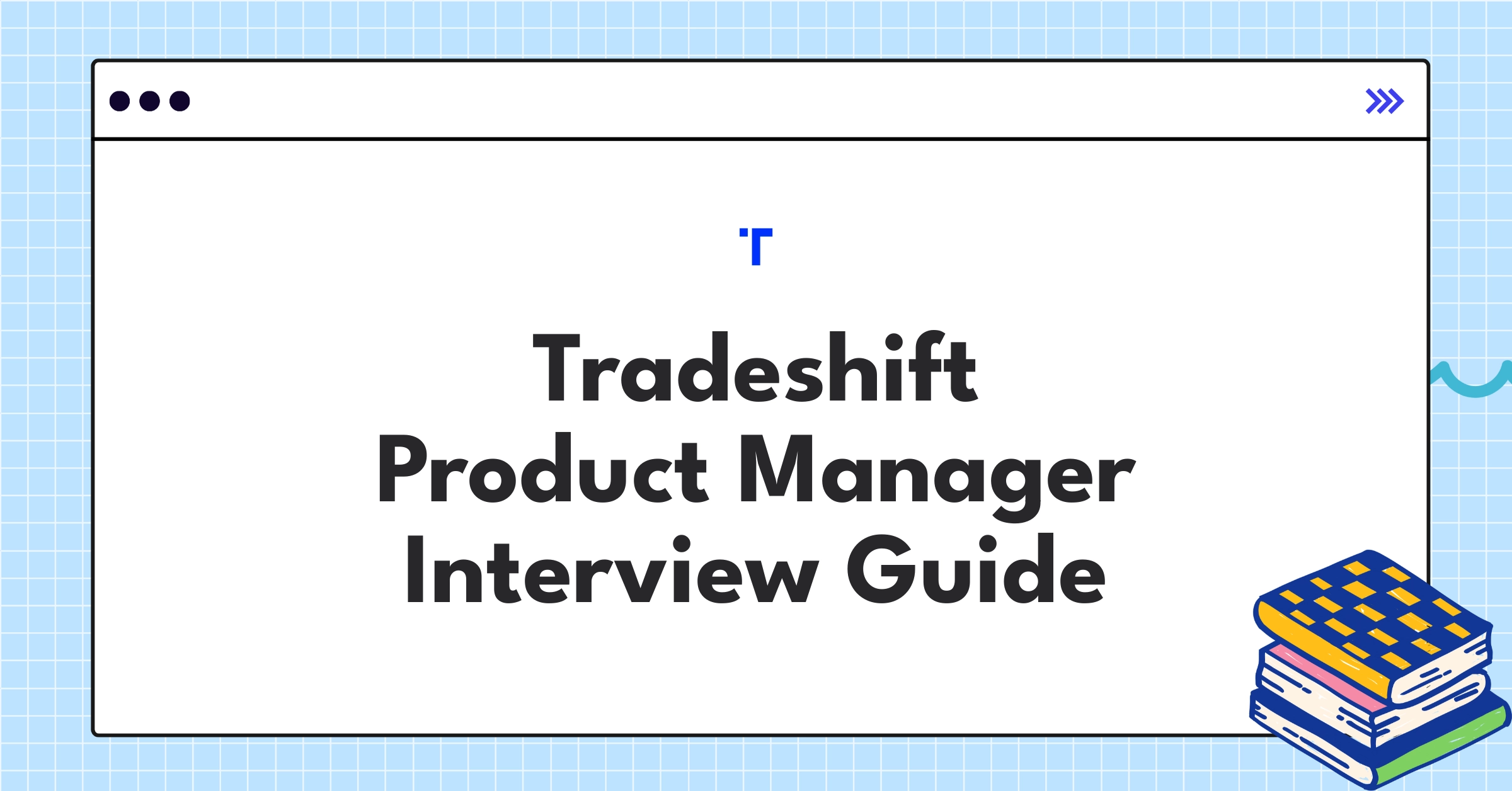Tradeshift Product Manager Interview Guide | 2025 Insights - NextSprints