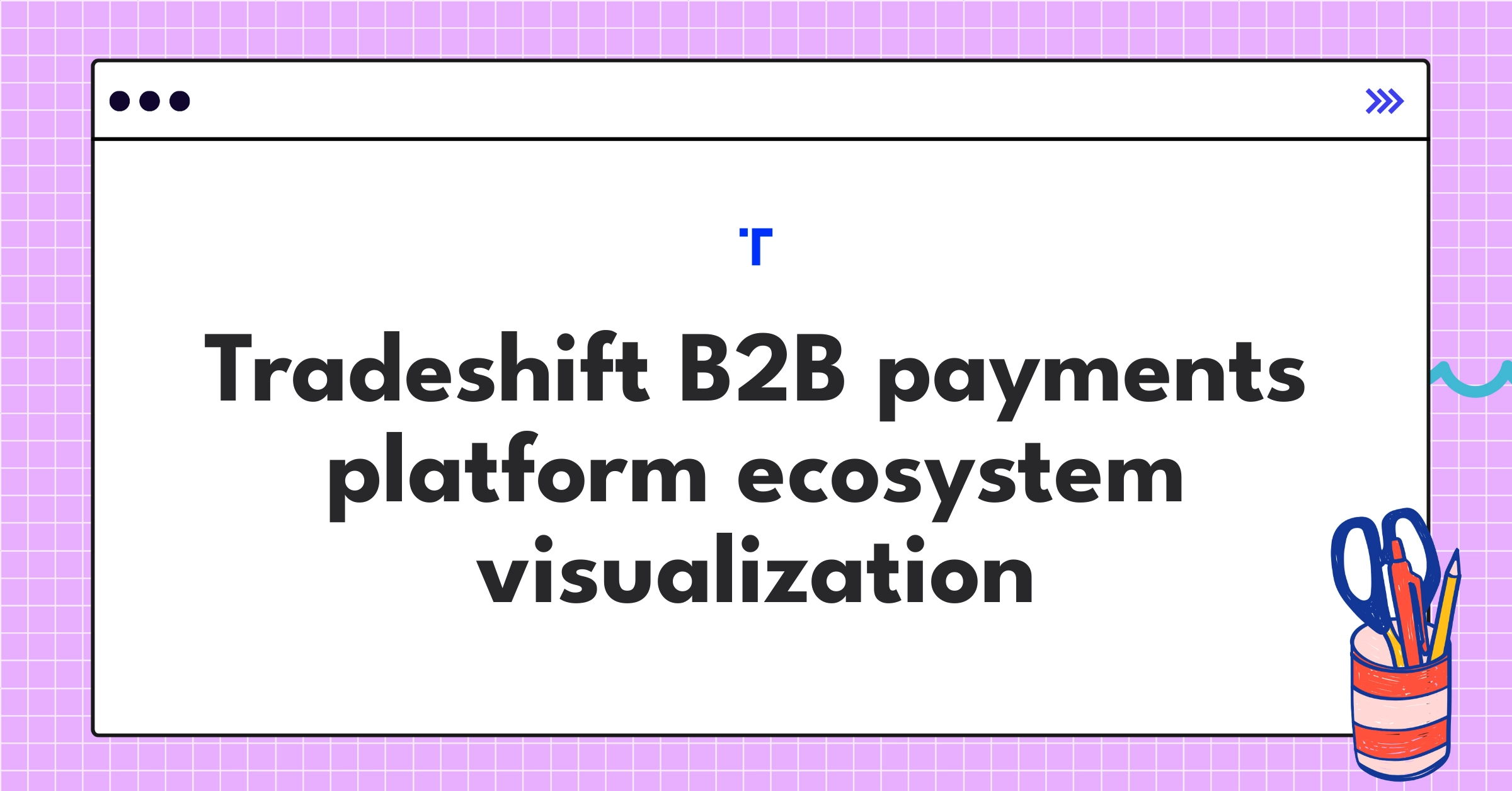 Tradeshift B2B Payments Platform Teardown | Strategy Analysis - NextSprints