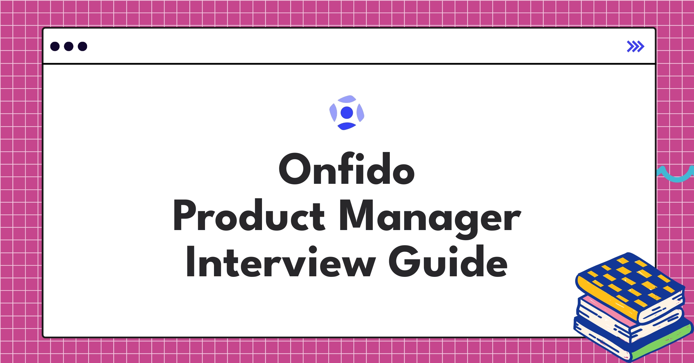 Onfido Product Manager Interview Guide | Full Process & Tips - NextSprints
