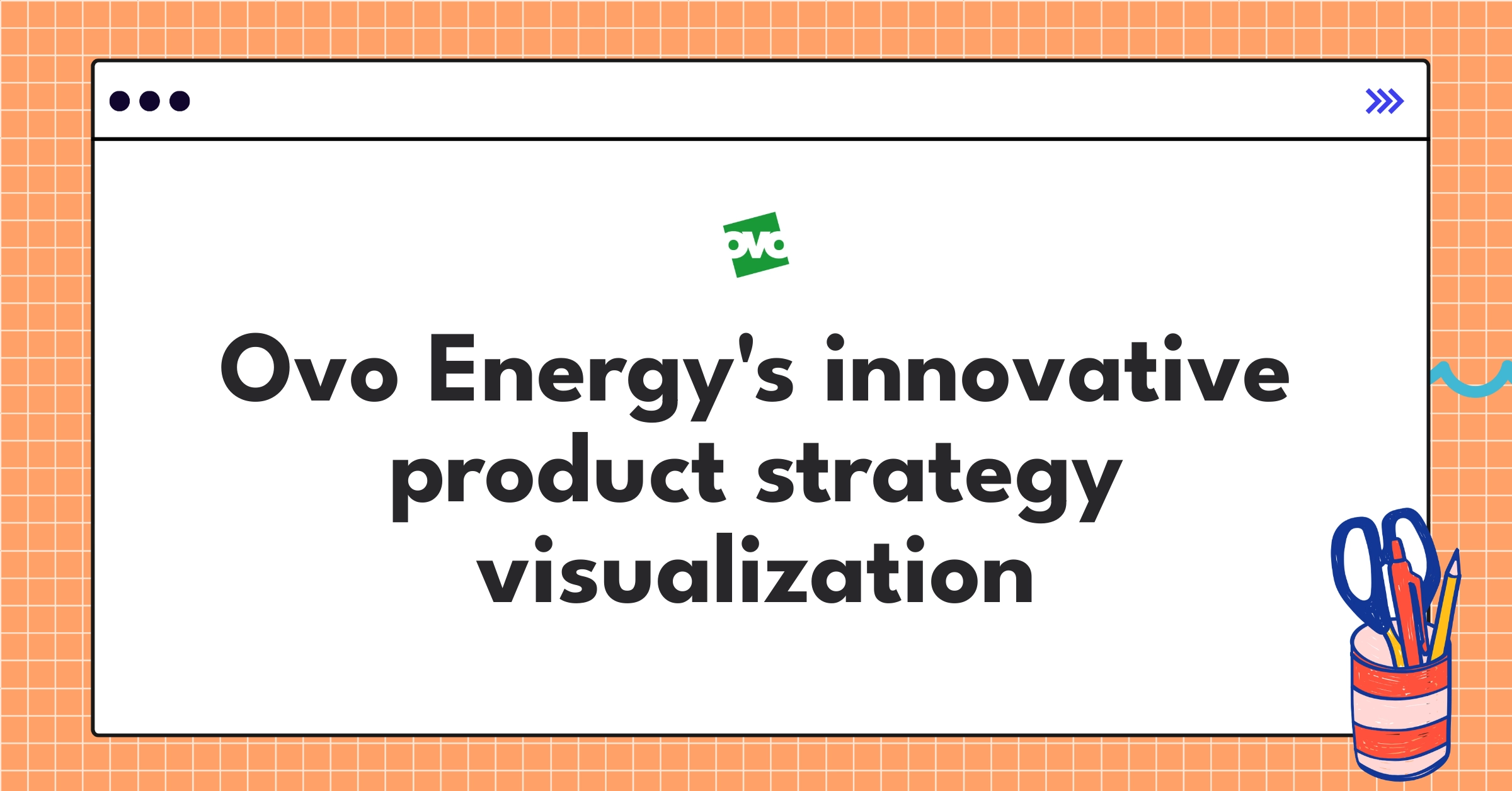 Ovo Energy Product Strategy Guide | Sustainable Innovation - NextSprints