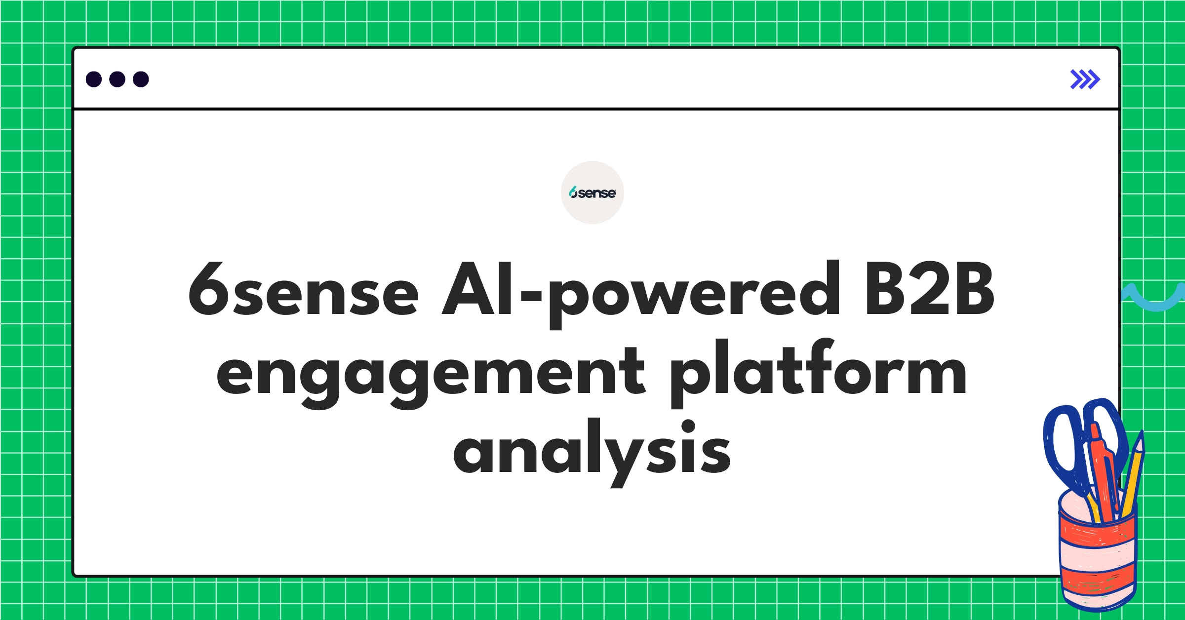 6sense Teardown Analysis | AI-Driven B2B Engagement Platform - NextSprints