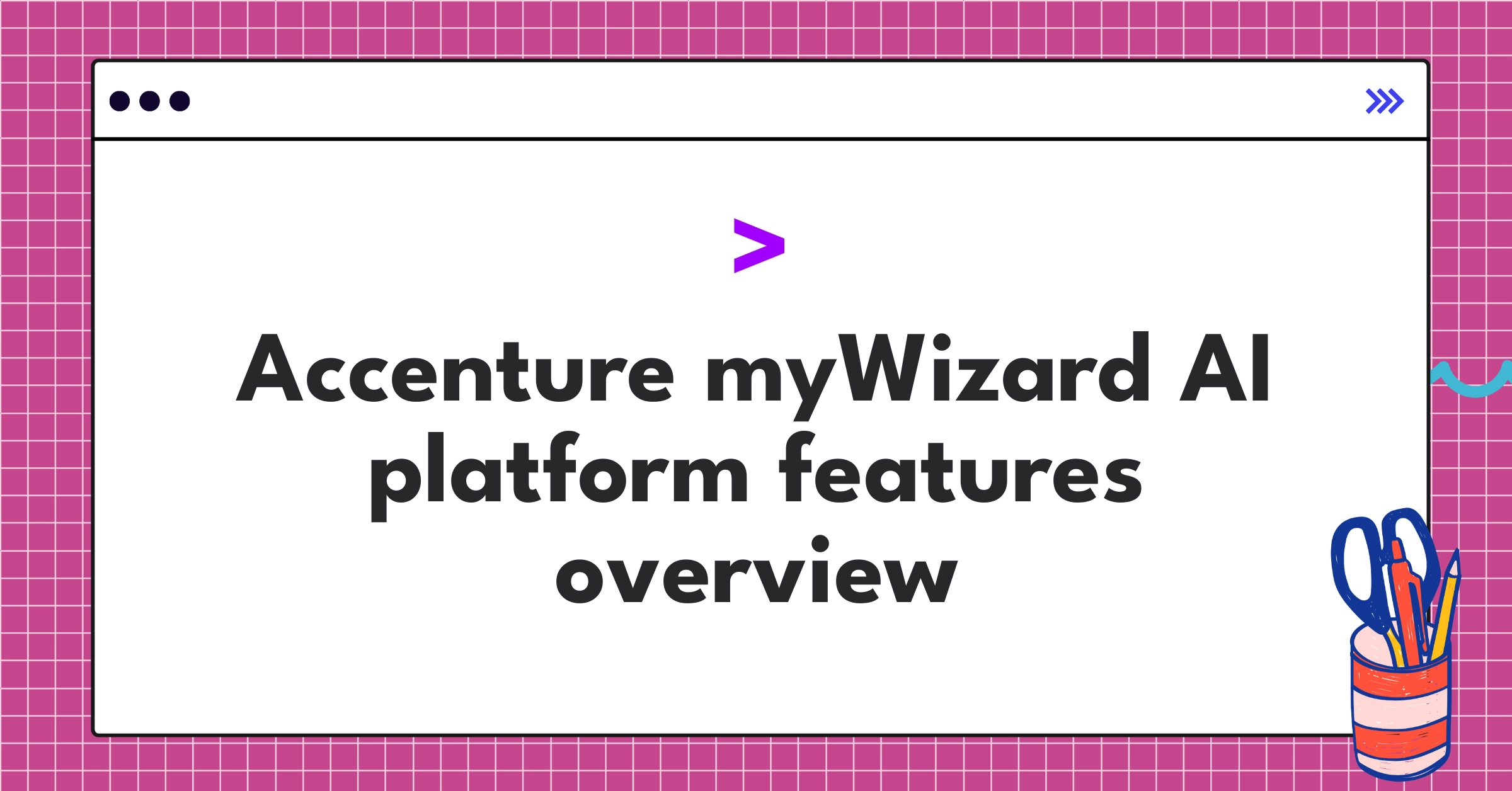 Accenture myWizard Teardown Analysis | AI Platform Strategy - NextSprints