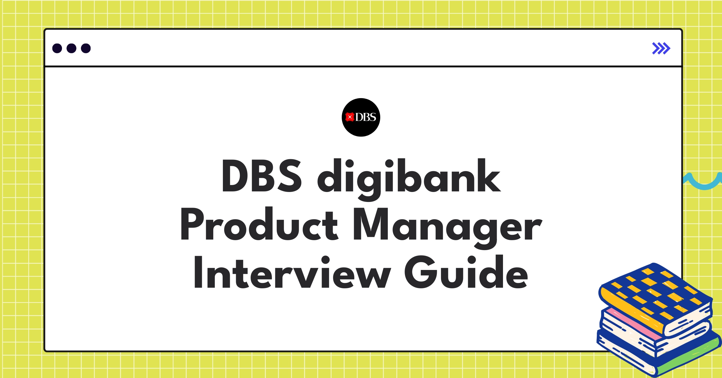 DBS digibank Product Manager Interview Guide | Digital Innovation ...