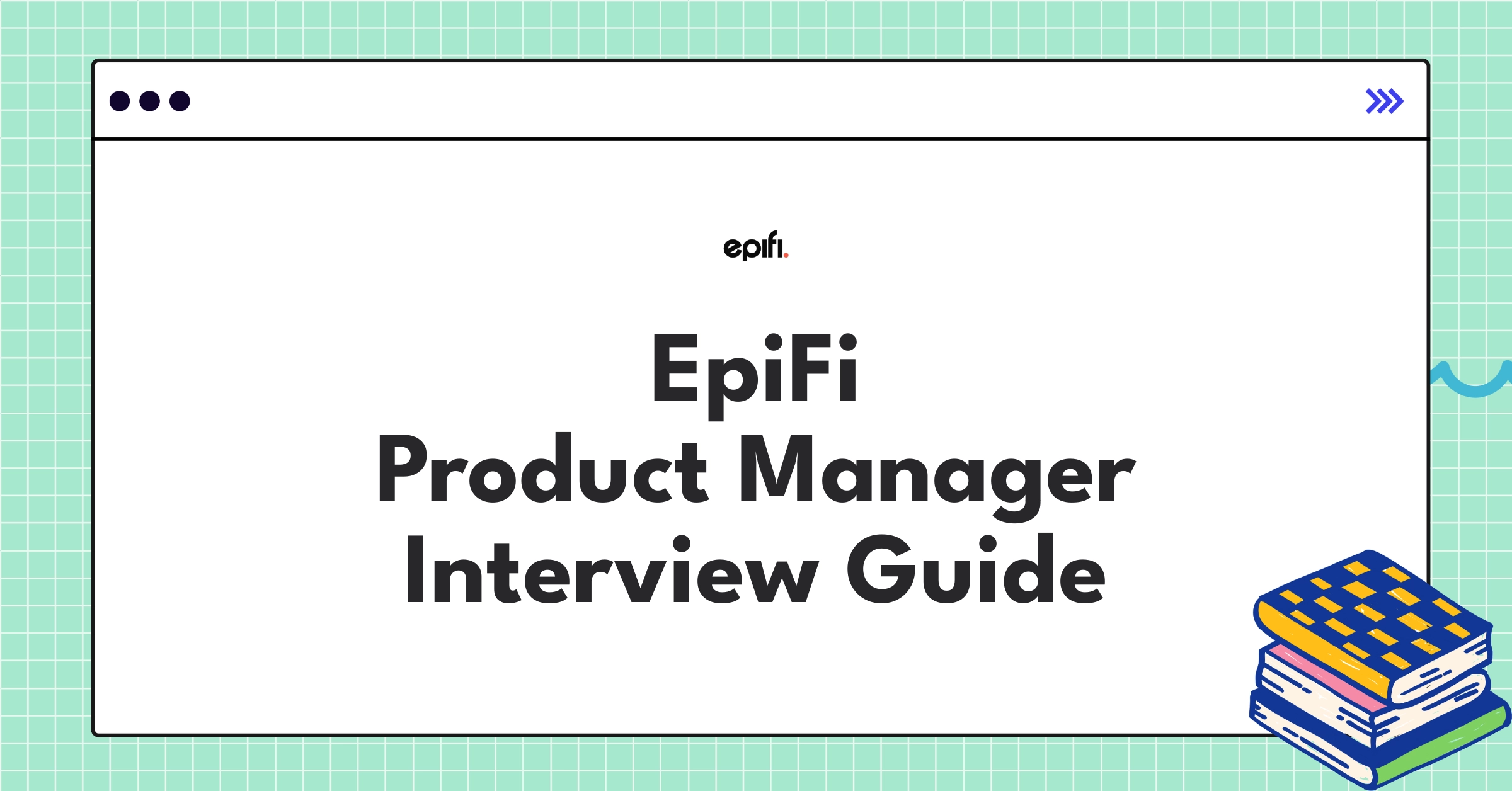EpiFi Product Management Interview Guide | Fintech Innovation - NextSprints