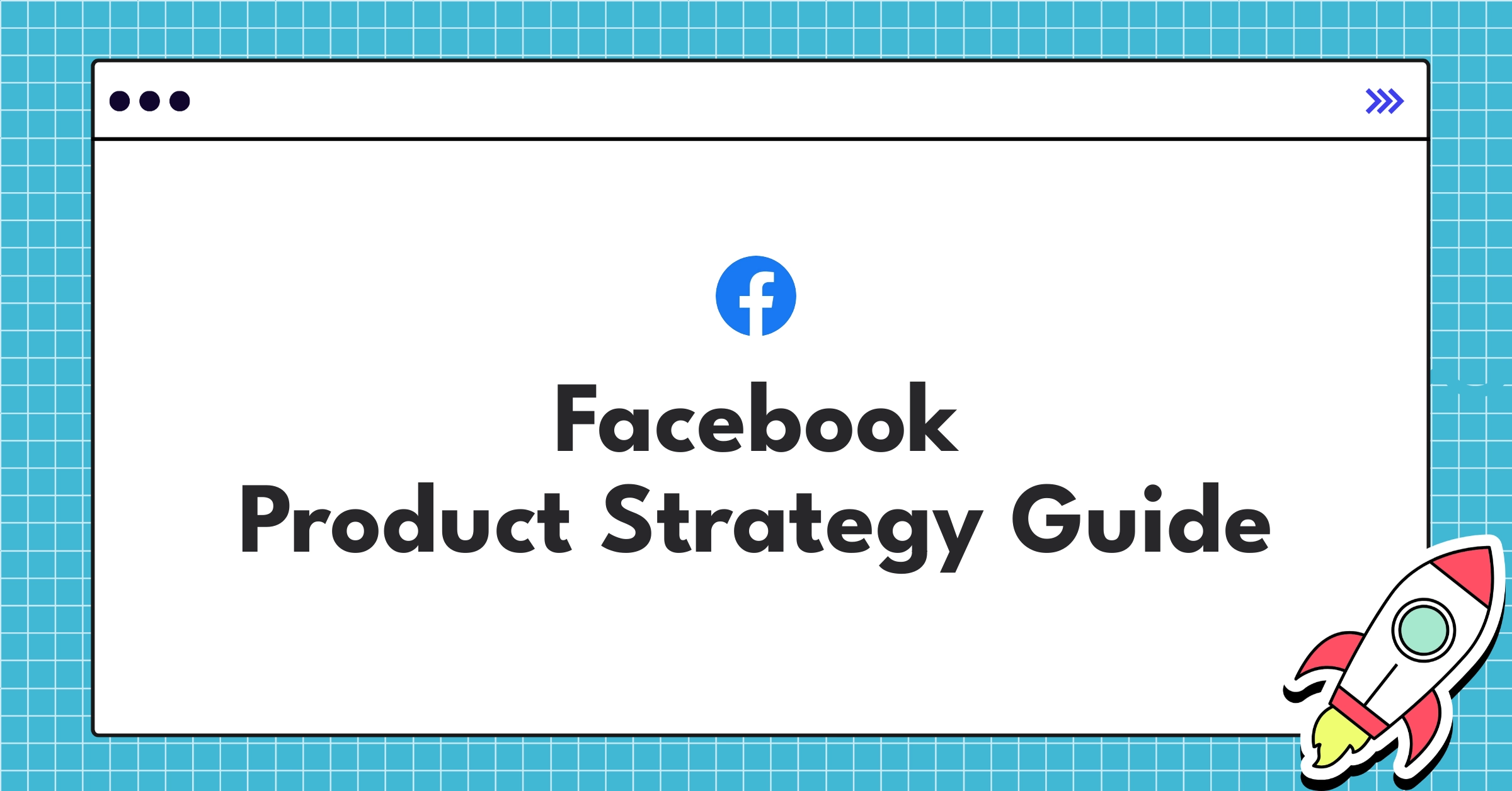 Meta (Facebook) Product Strategy Guide | Strategic Roadmap - NextSprints