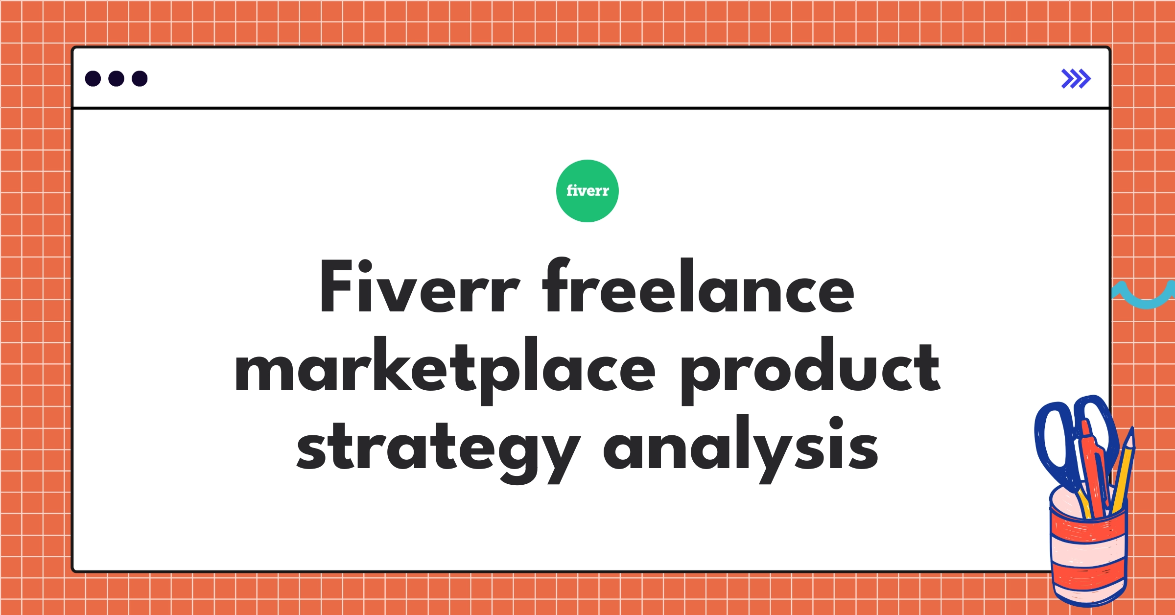 Fiverr Product Teardown Analysis | Marketplace Strategy - NextSprints