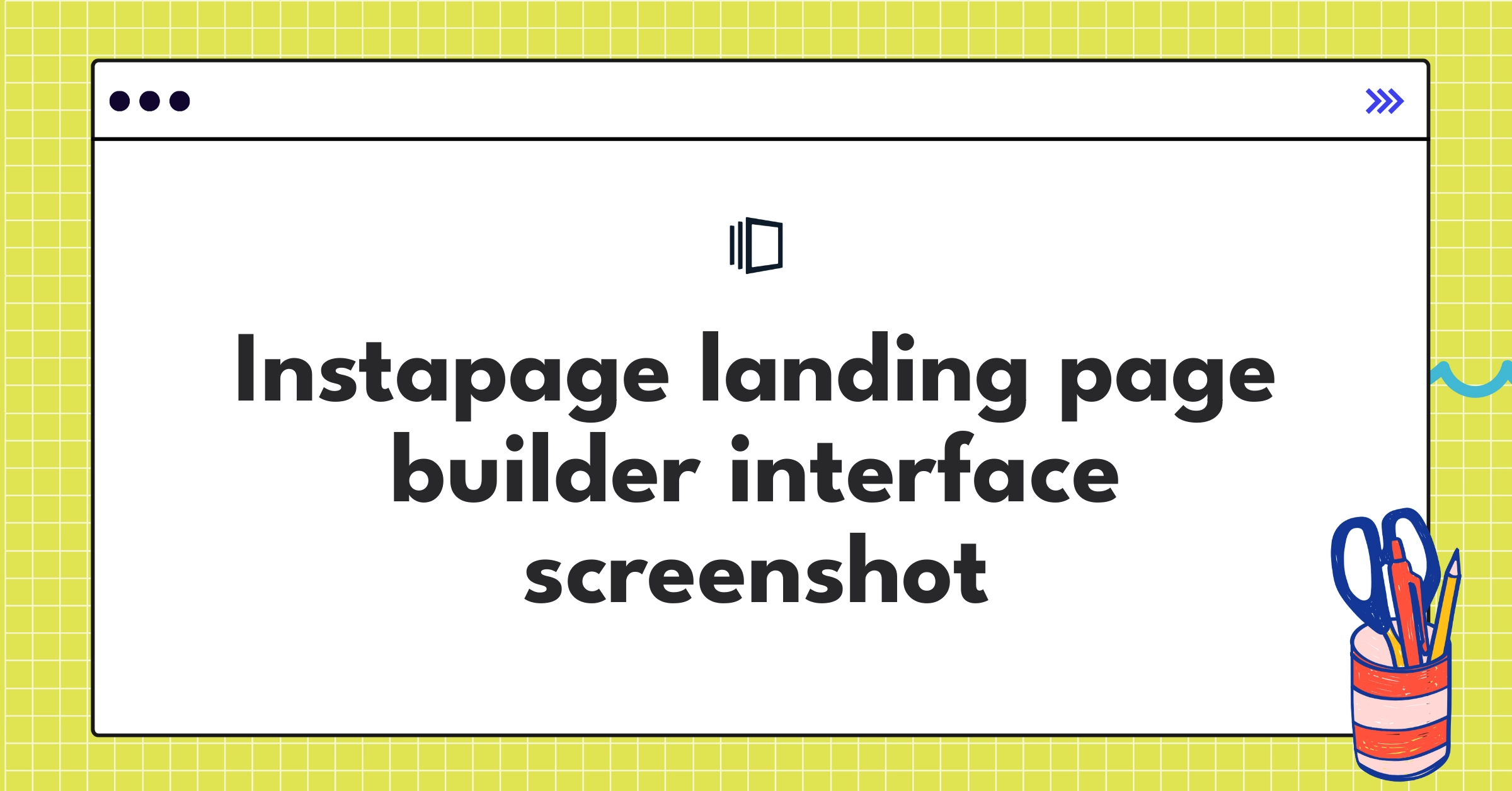 Instapage Landing Page Builder Teardown | Strategy Analysis - NextSprints