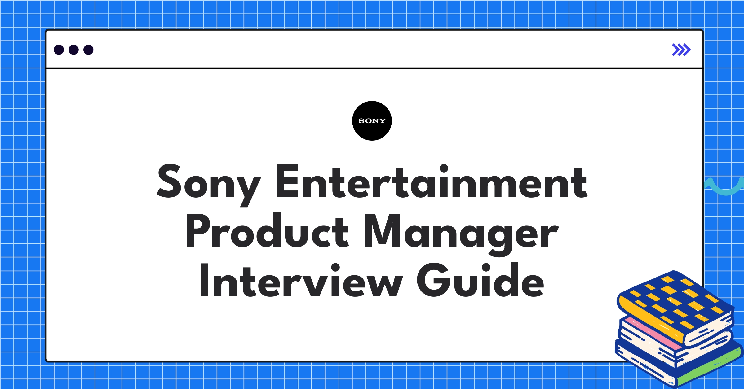 Sony Entertainment PM Interview Guide | Innovation & Leadership ...