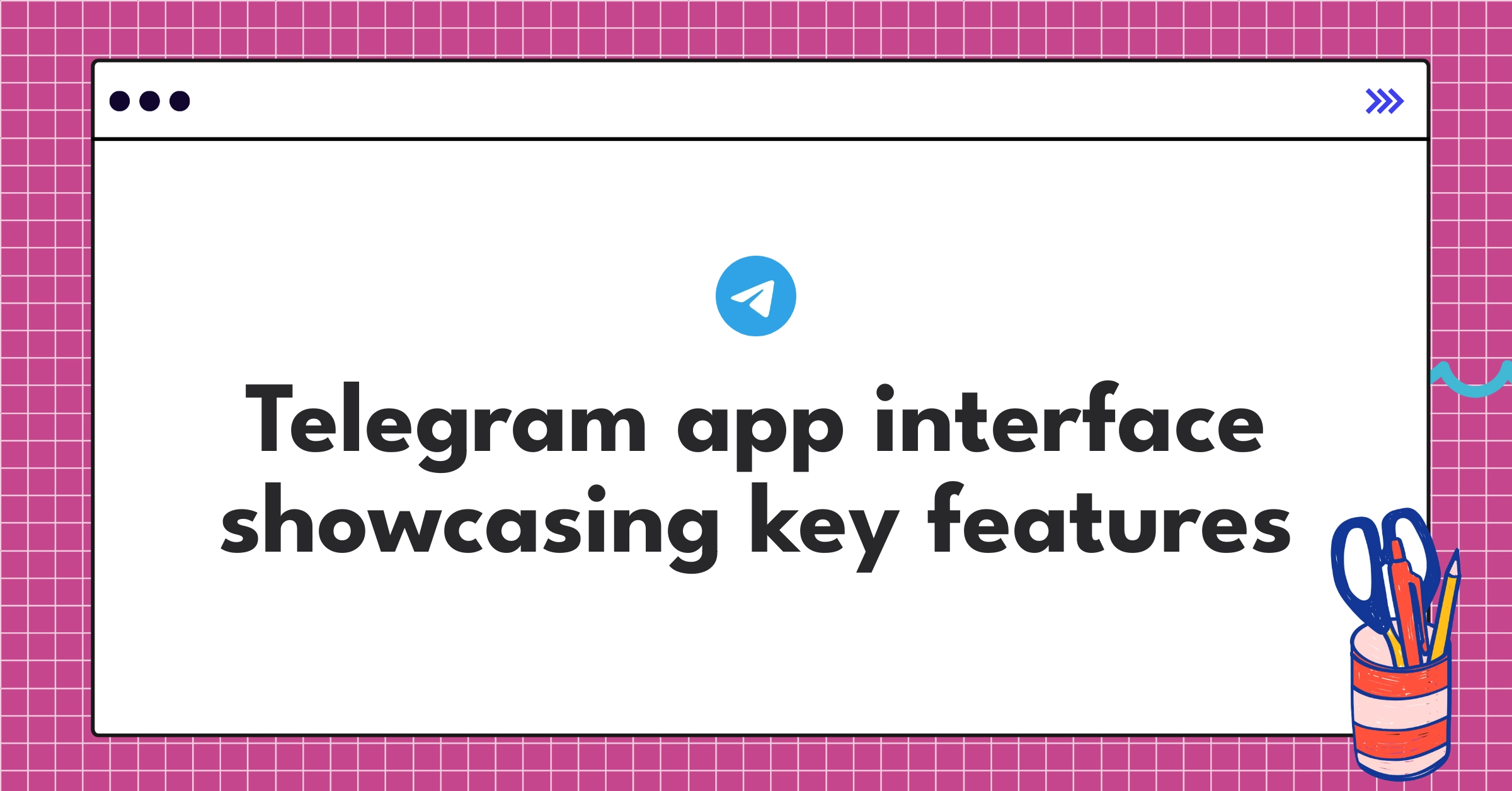Telegram Messaging App Teardown Analysis | Strategy & UX - NextSprints