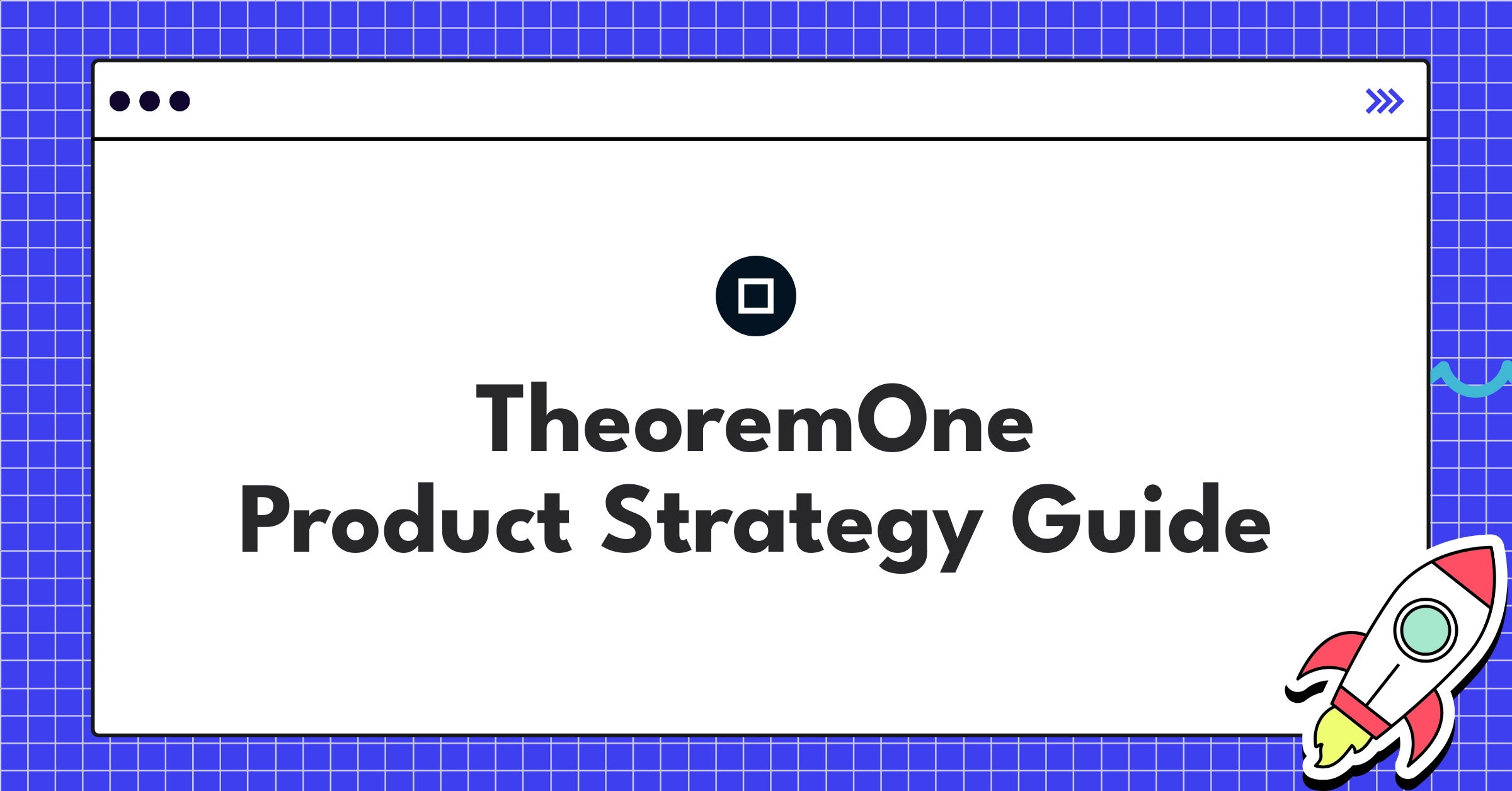 TheoremOne Product Strategy Guide | Strategic Roadmap - NextSprints