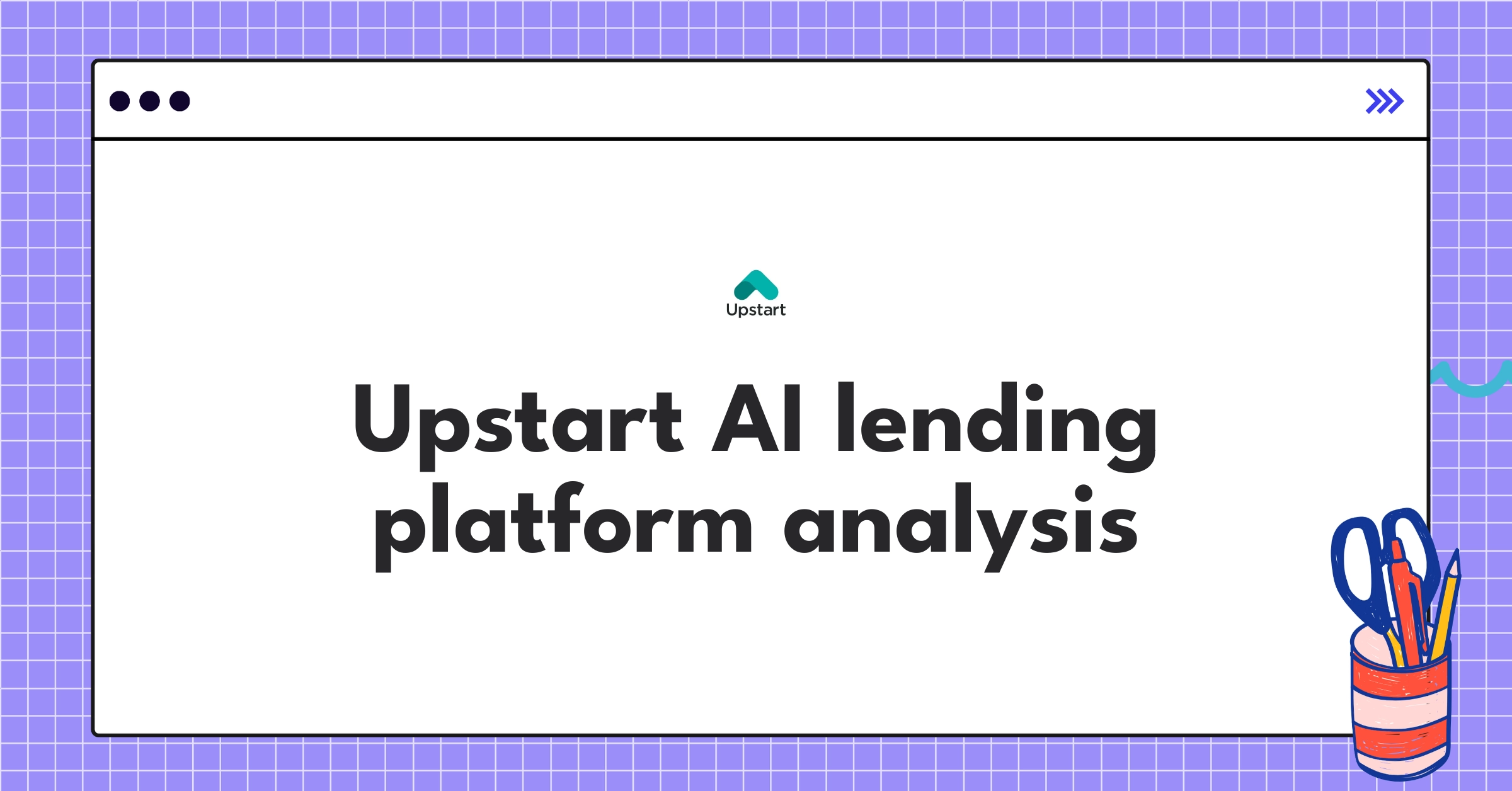 Upstart AI Lending Platform Teardown | Strategy & UX Analysis - NextSprints