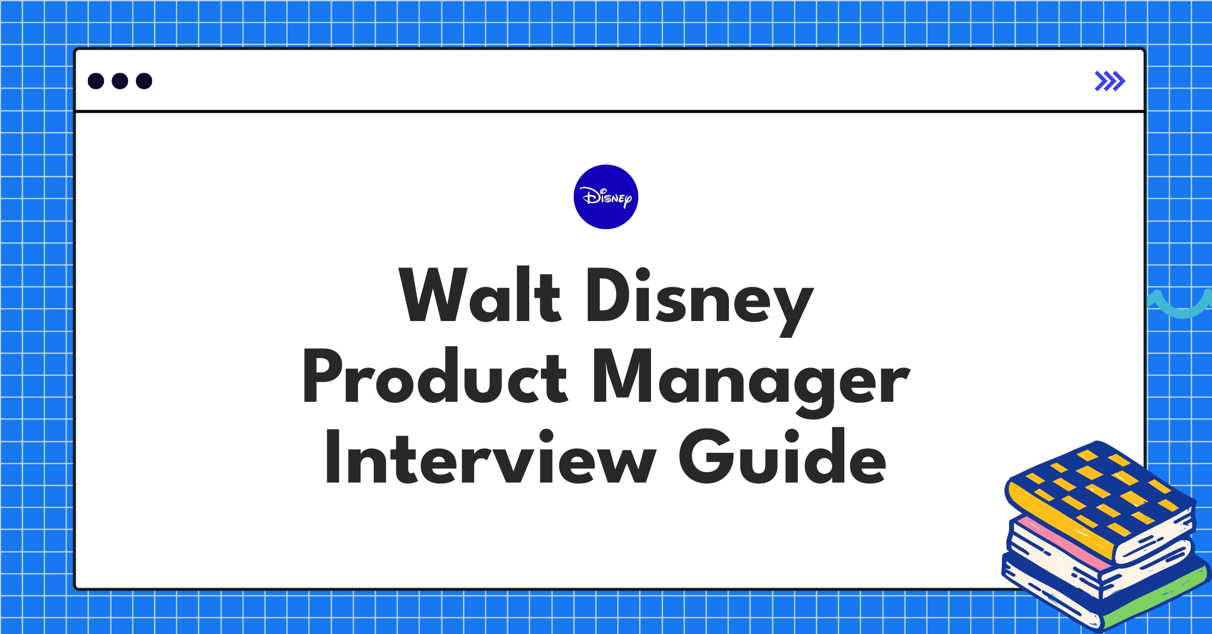 Walt Disney Product Manager Interview Guide | Full Process - NextSprints