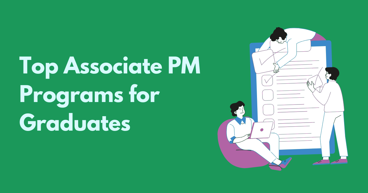 Top Associate Product Manager Programs for New Graduates: Best APM ...