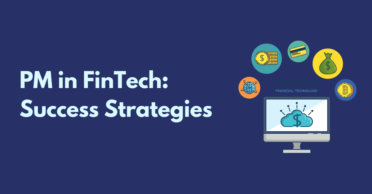Product Management in FinTech: Strategies for Success in Financial ...