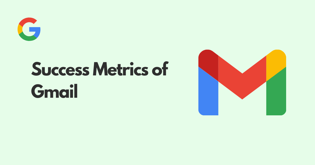 Gmail Success Metrics | Product Analytics Interview - NextSprints