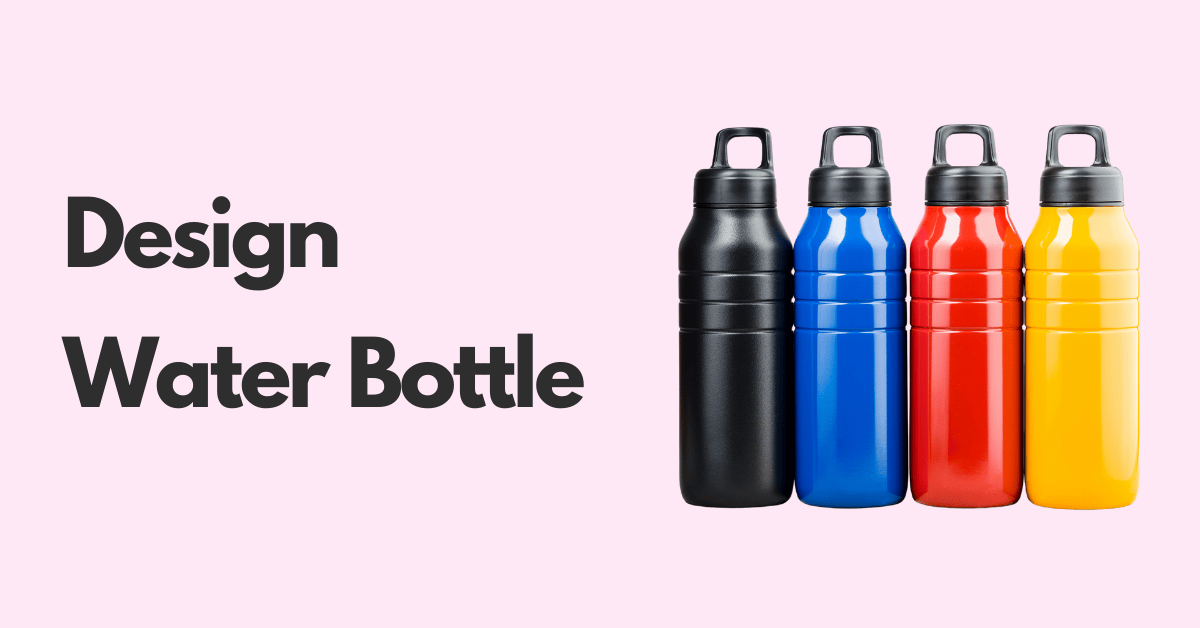 Design a Water Bottle | Product Design Interview Challenge - NextSprints