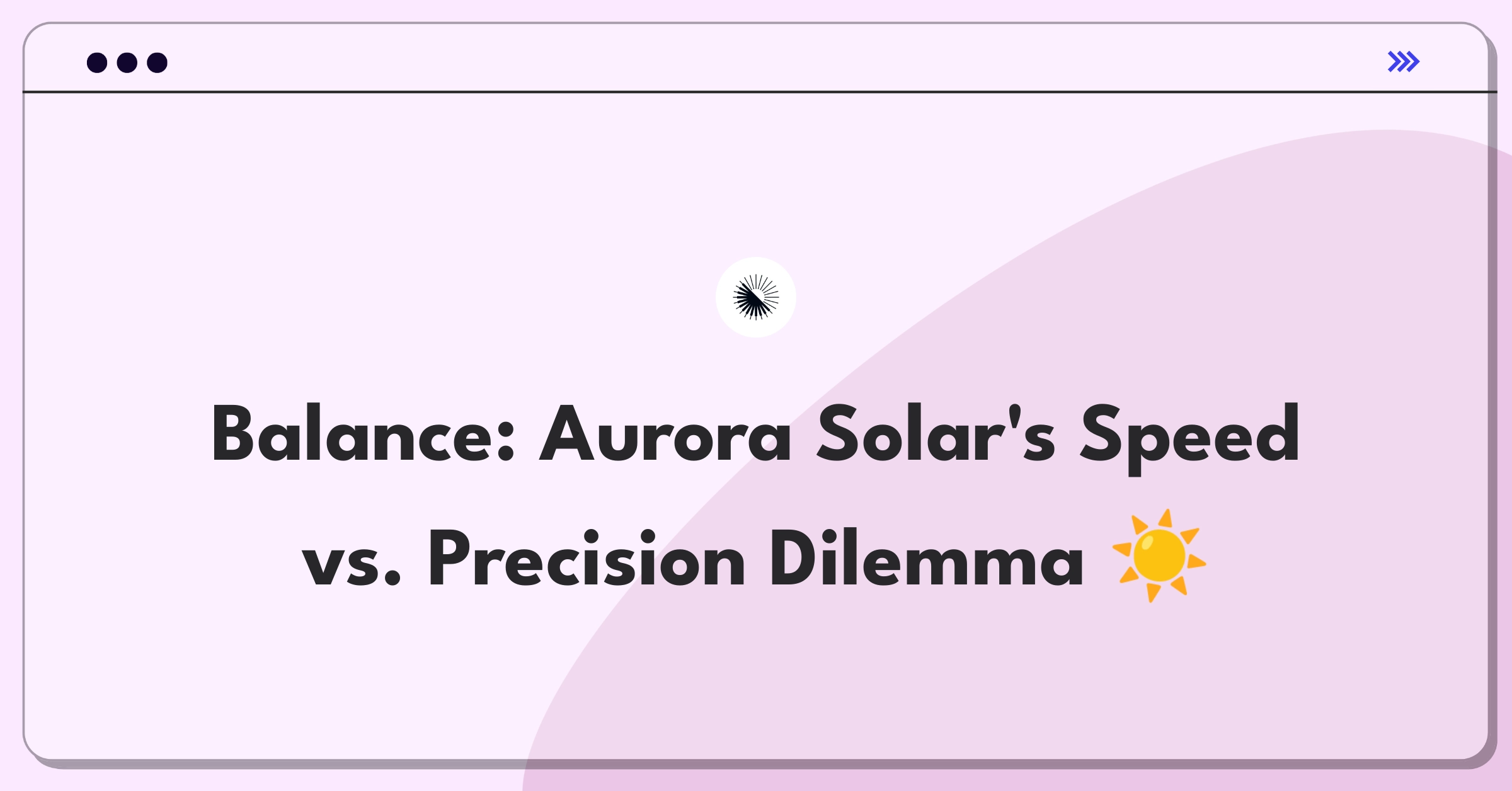 Aurora Solar Design Tradeoff | Product Strategy Interview - NextSprints