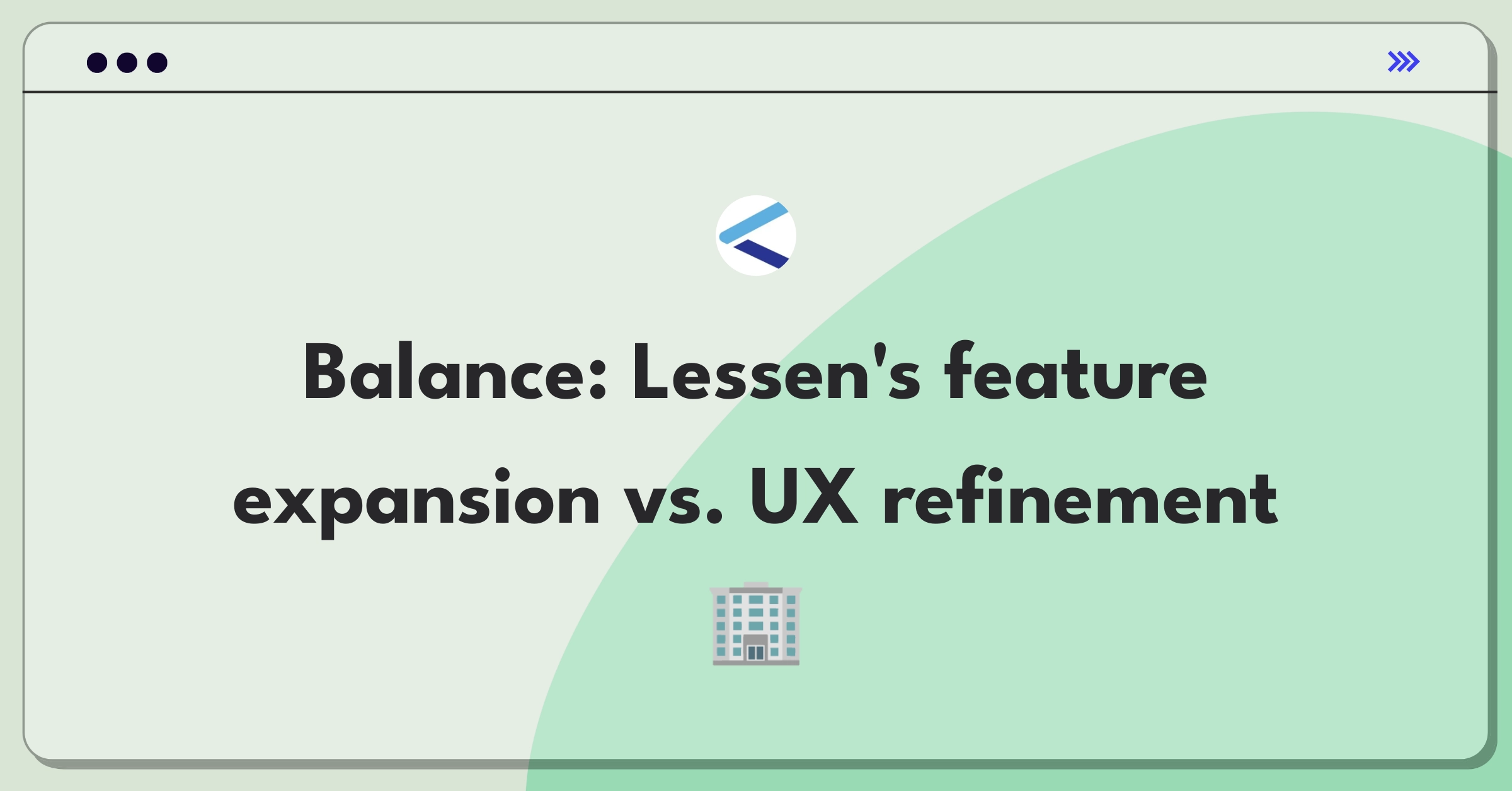 Lessen Platform Feature vs. UX Tradeoff | Product Strategy - NextSprints