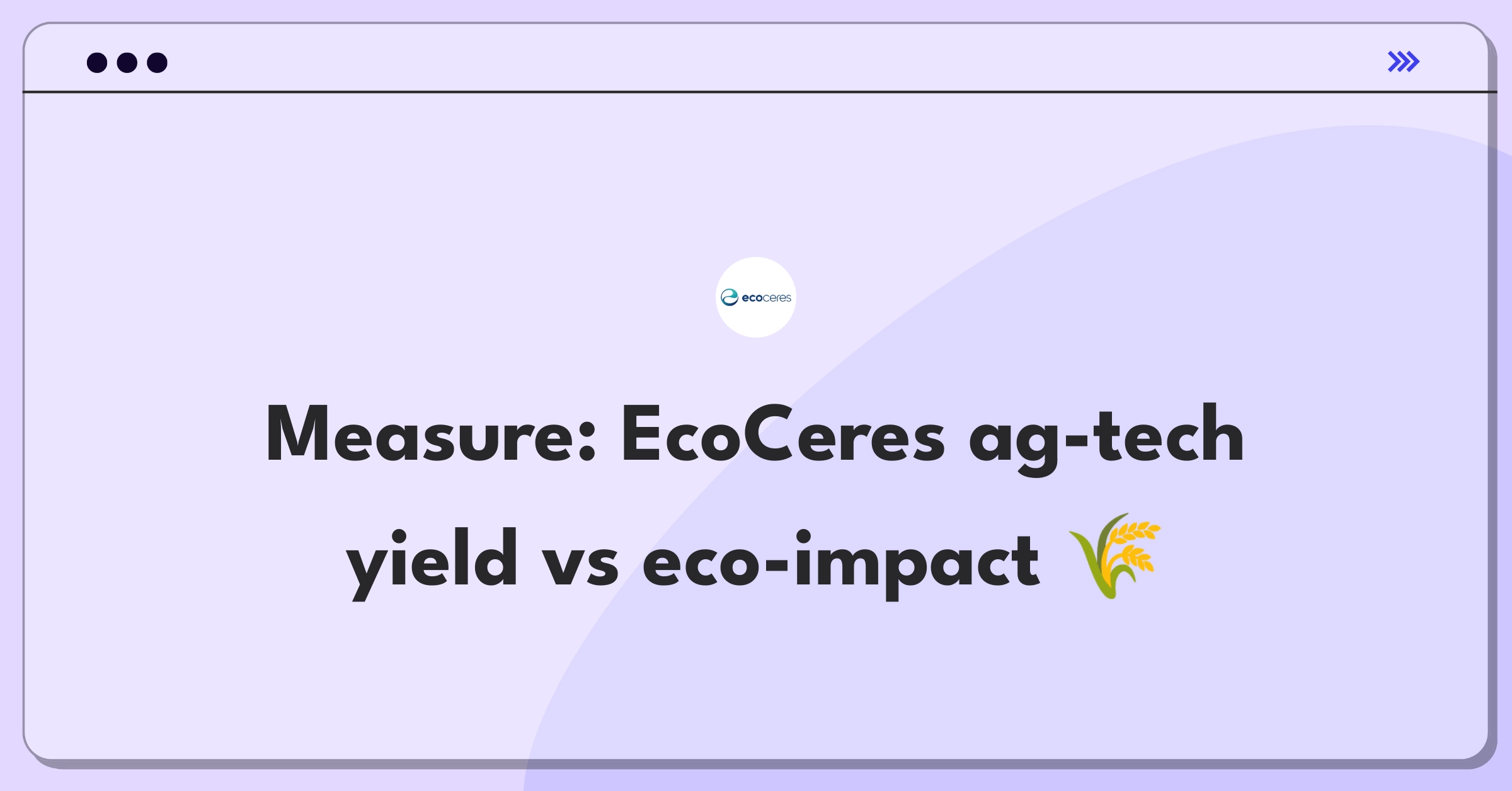 EcoCeres Sustainable Ag Success | Metrics Product Interview - NextSprints