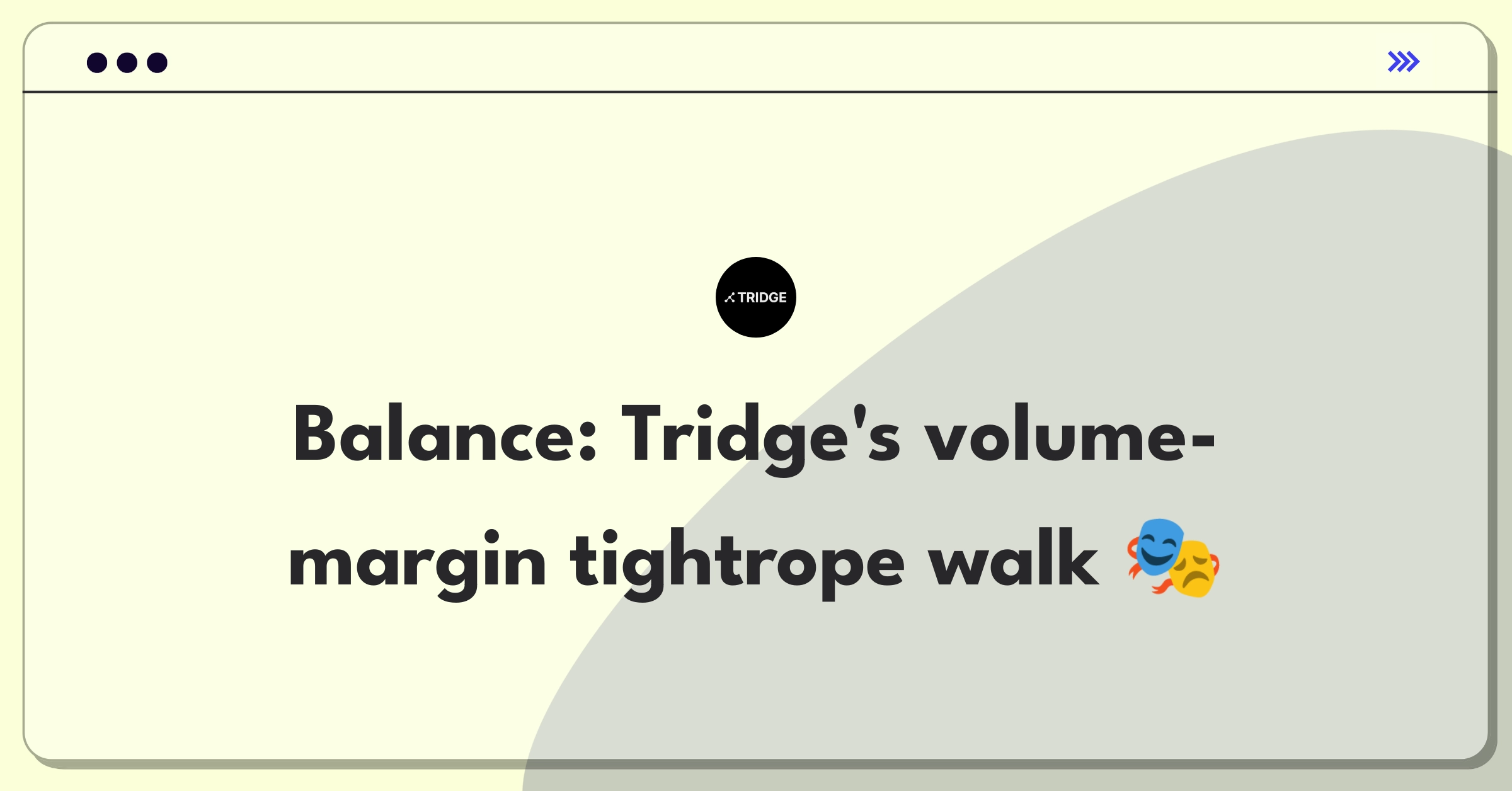 Tridge Marketplace Volume vs Margins | Product Trade-Off - NextSprints