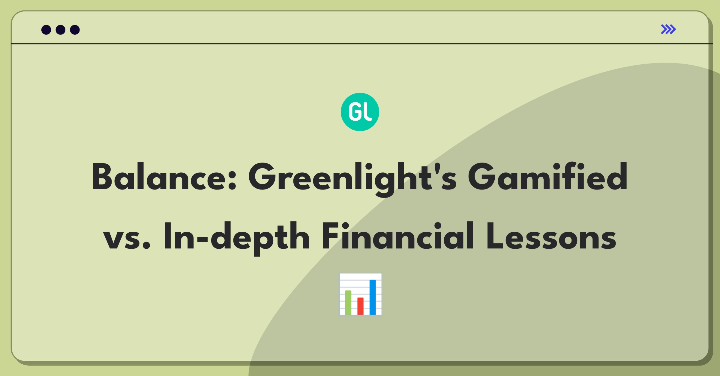Greenlight Financial Education Tradeoff | Product Strategy Case ...