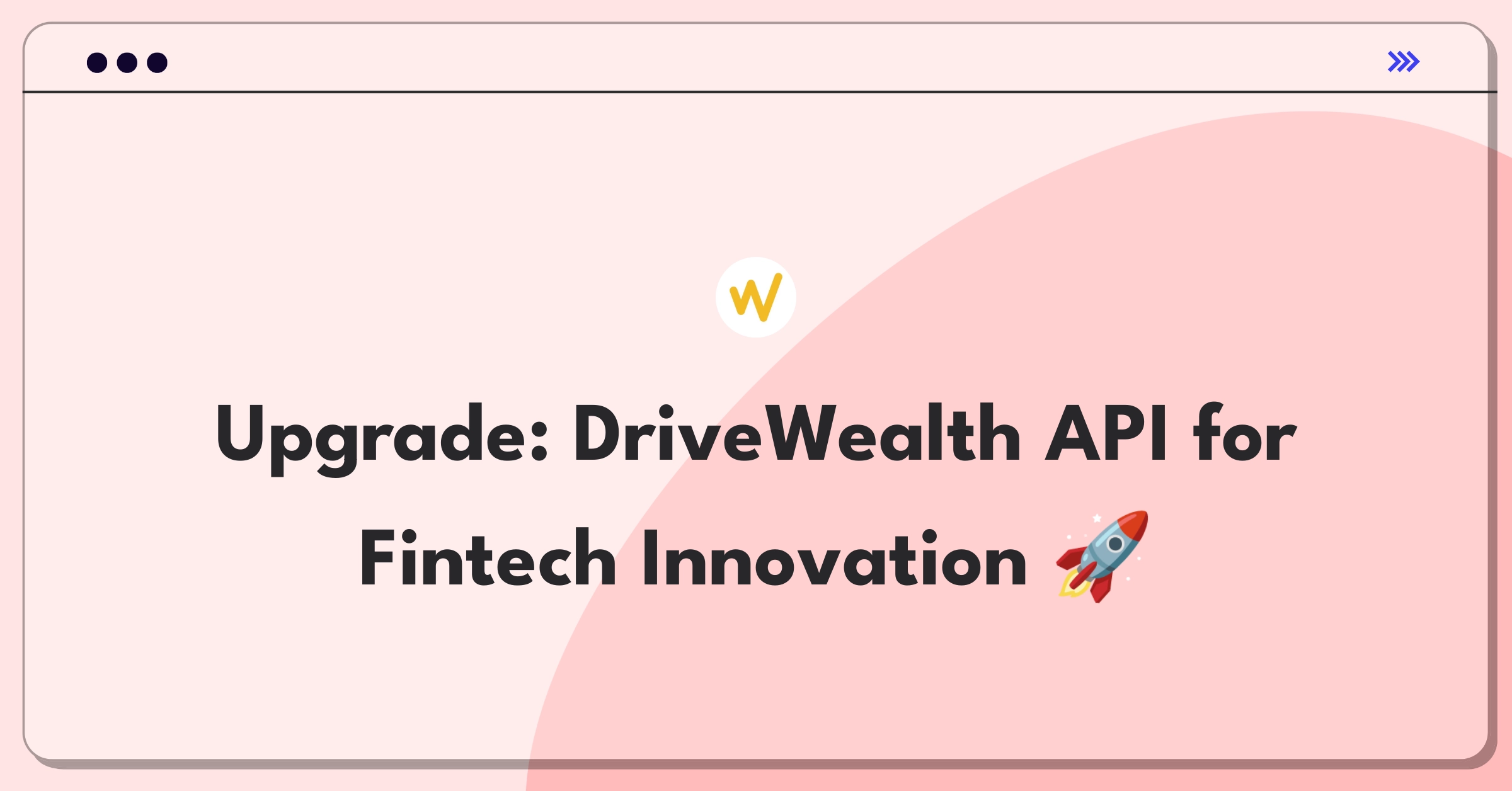 DriveWealth API Expansion | Product Improvement Interview - NextSprints