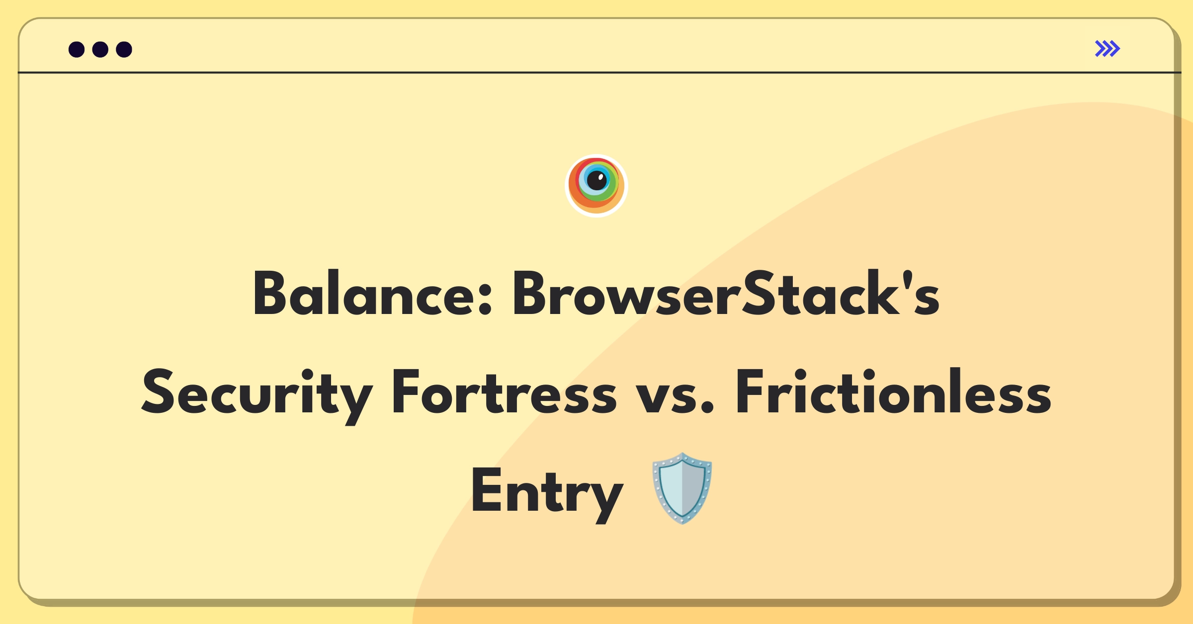BrowserStack Security vs. Quick Setup | Product Trade-Off - NextSprints