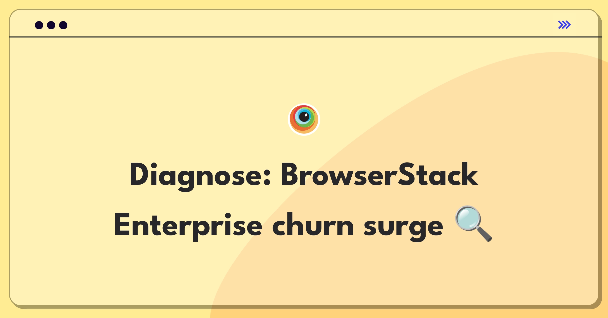 BrowserStack Enterprise Retention Decline | RCA Interview - NextSprints