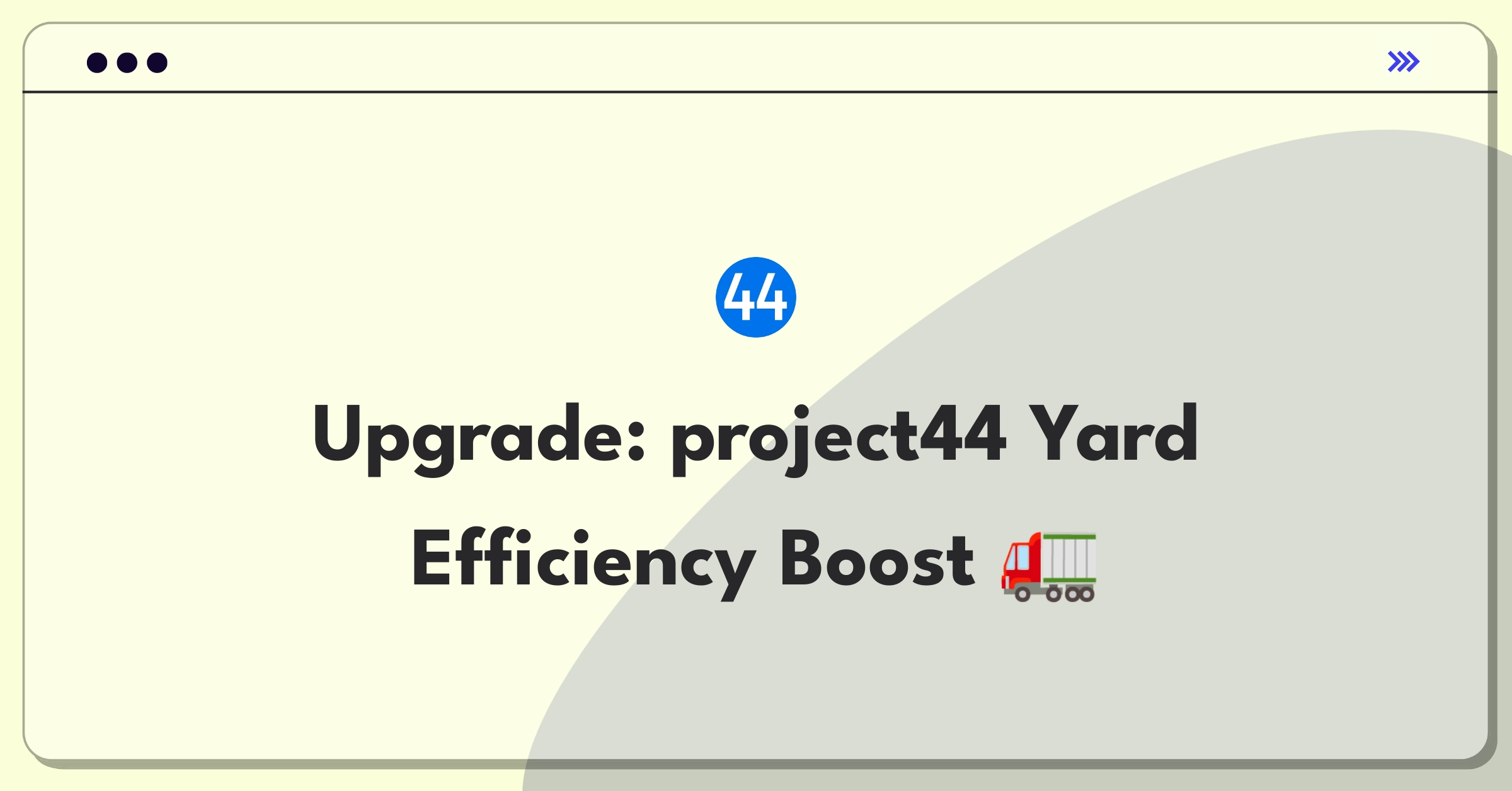 project44 Yard Management Optimization | Product Improvement Case ...